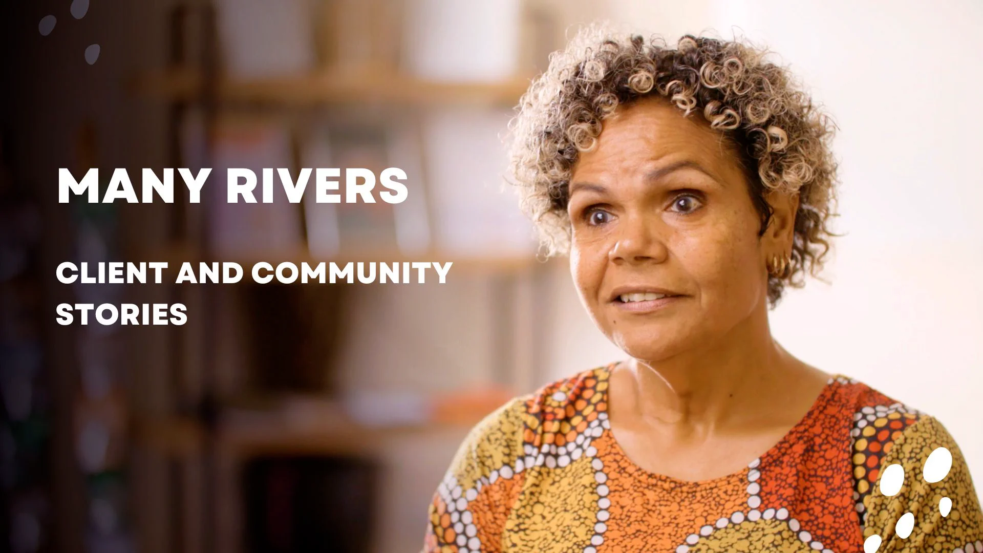 Indigenous Client and Community Stories