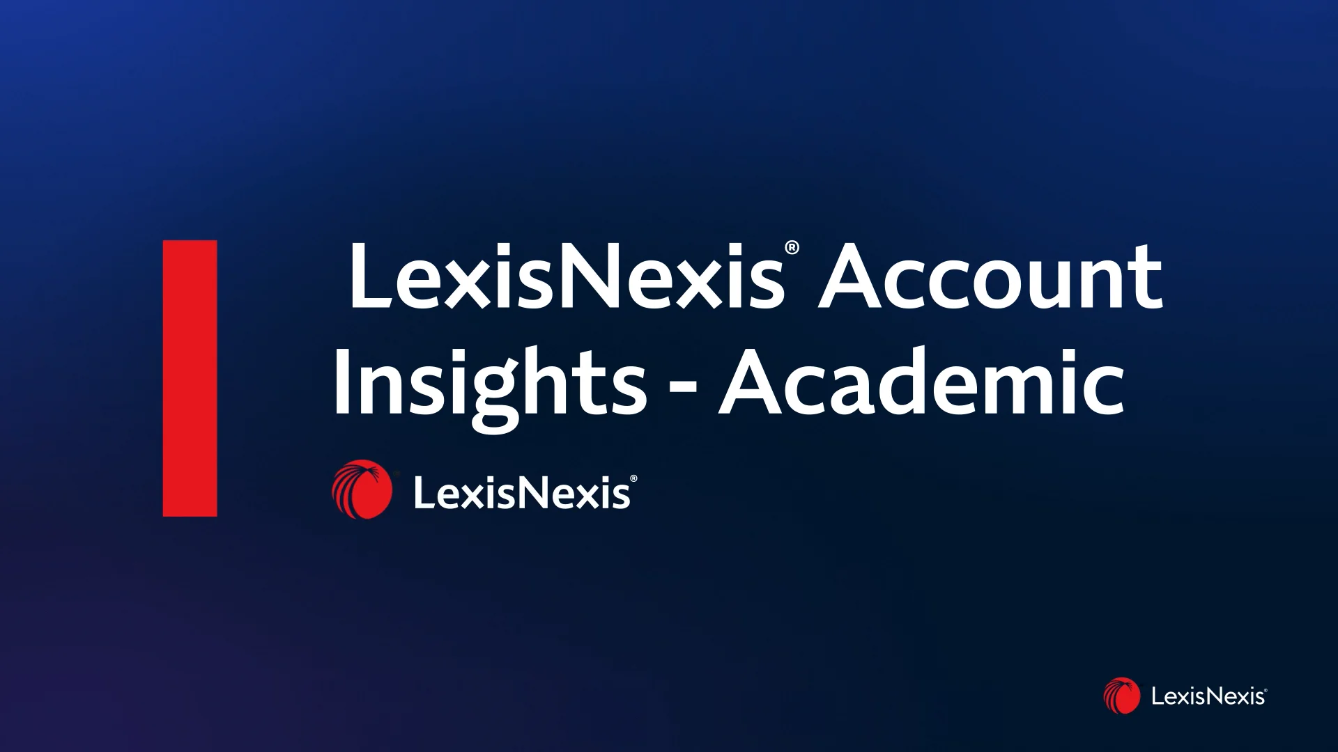 LexisNexis Account Insights Usability for Academic LNAI UNI LNU