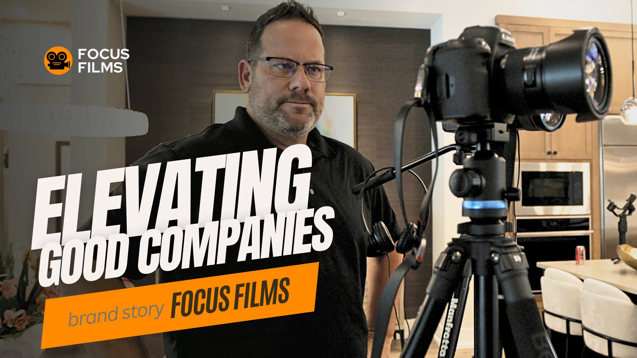 How Focus Films Uses Storytelling to Elevate Businesses | Strategic Video Marketing