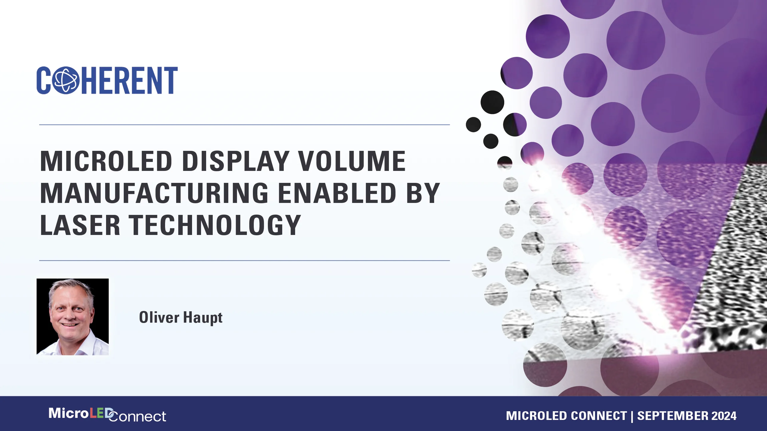 Coherent | MicroLED Display Volume Manufacturing Enabled By Laser Technology | SEP24 |5min