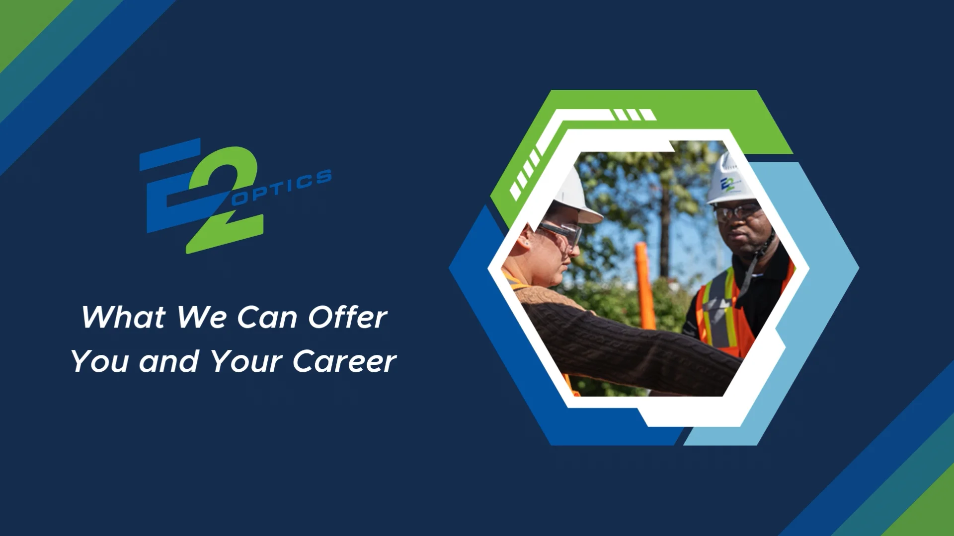 E2 Optics - What We Can Offer You and Your Career!