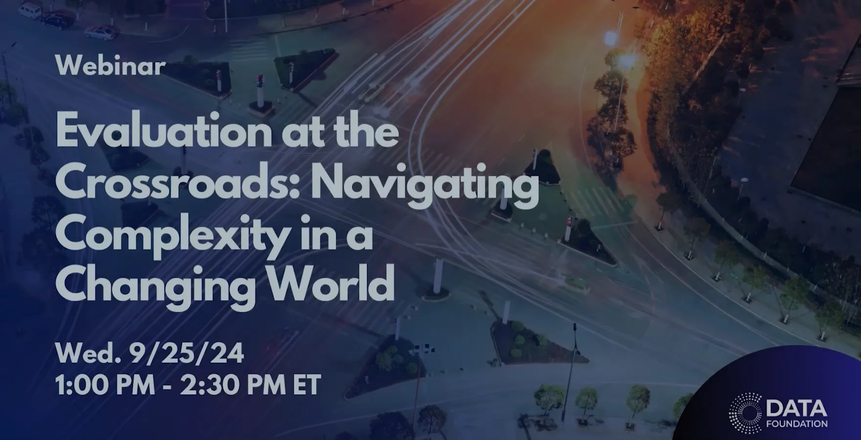 Evaluation at the Crossroads: Navigating Complexity in a Changing World