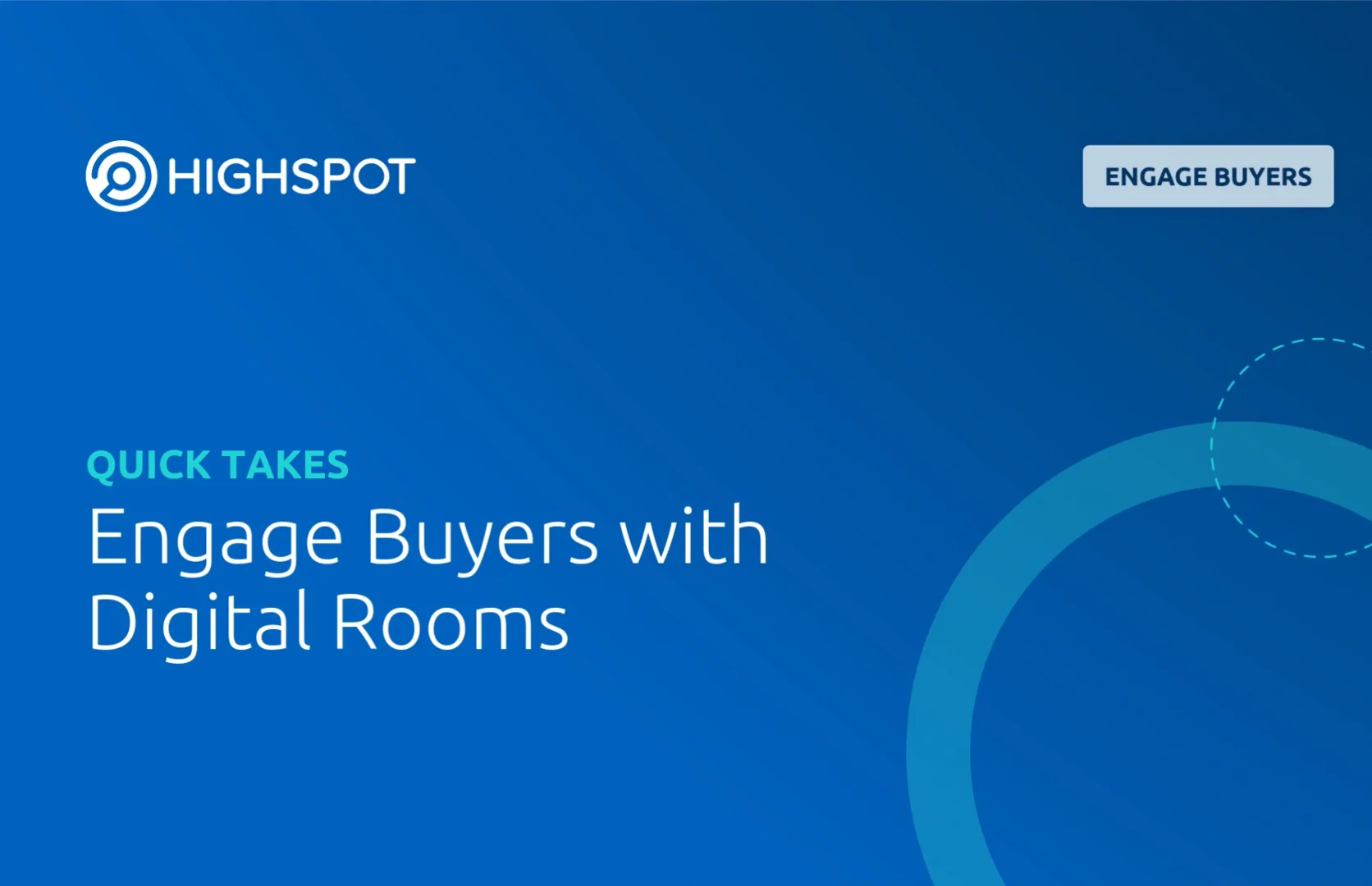 Engage Buyers with Digital Rooms | Highspot Quick Take | Engage Buyers