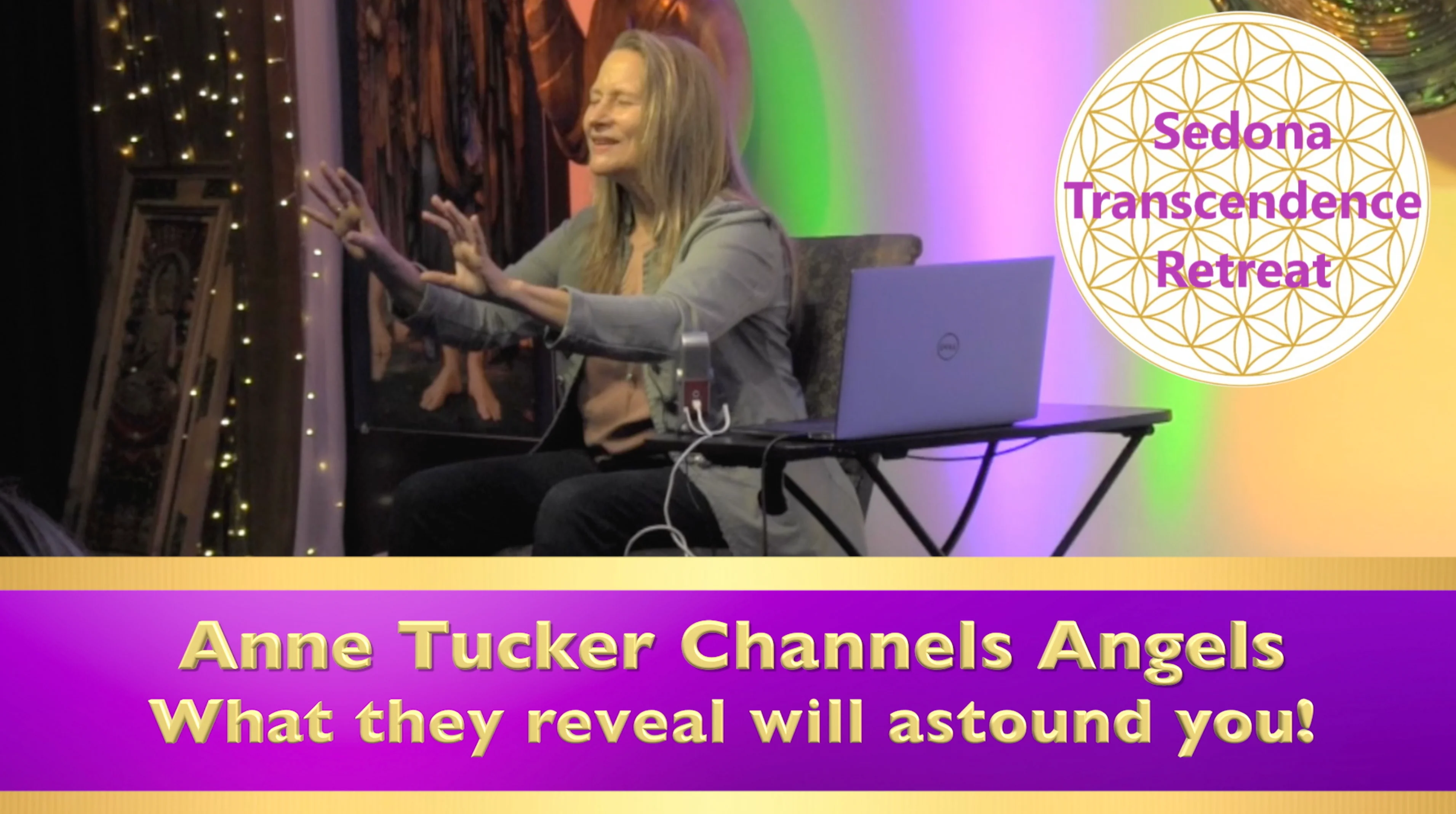 Anne Tucker Channels at Sedona Retreat