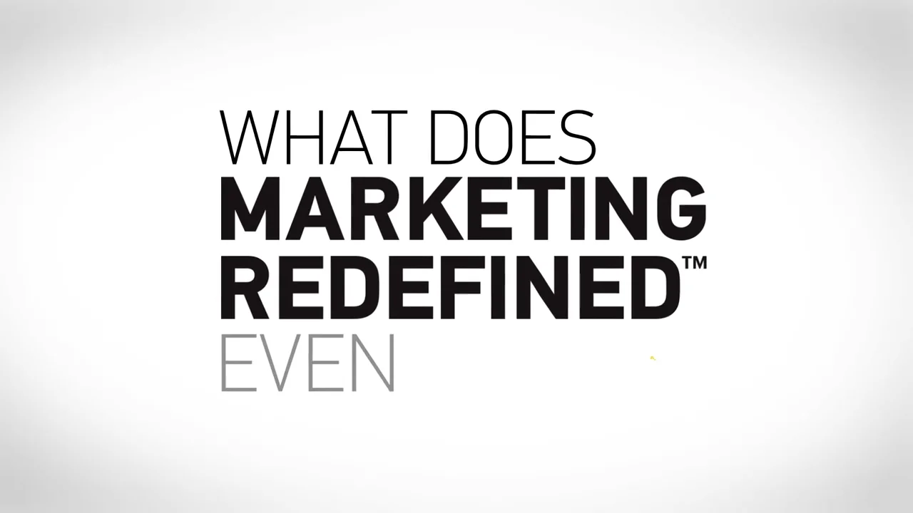Marketing Redefined™