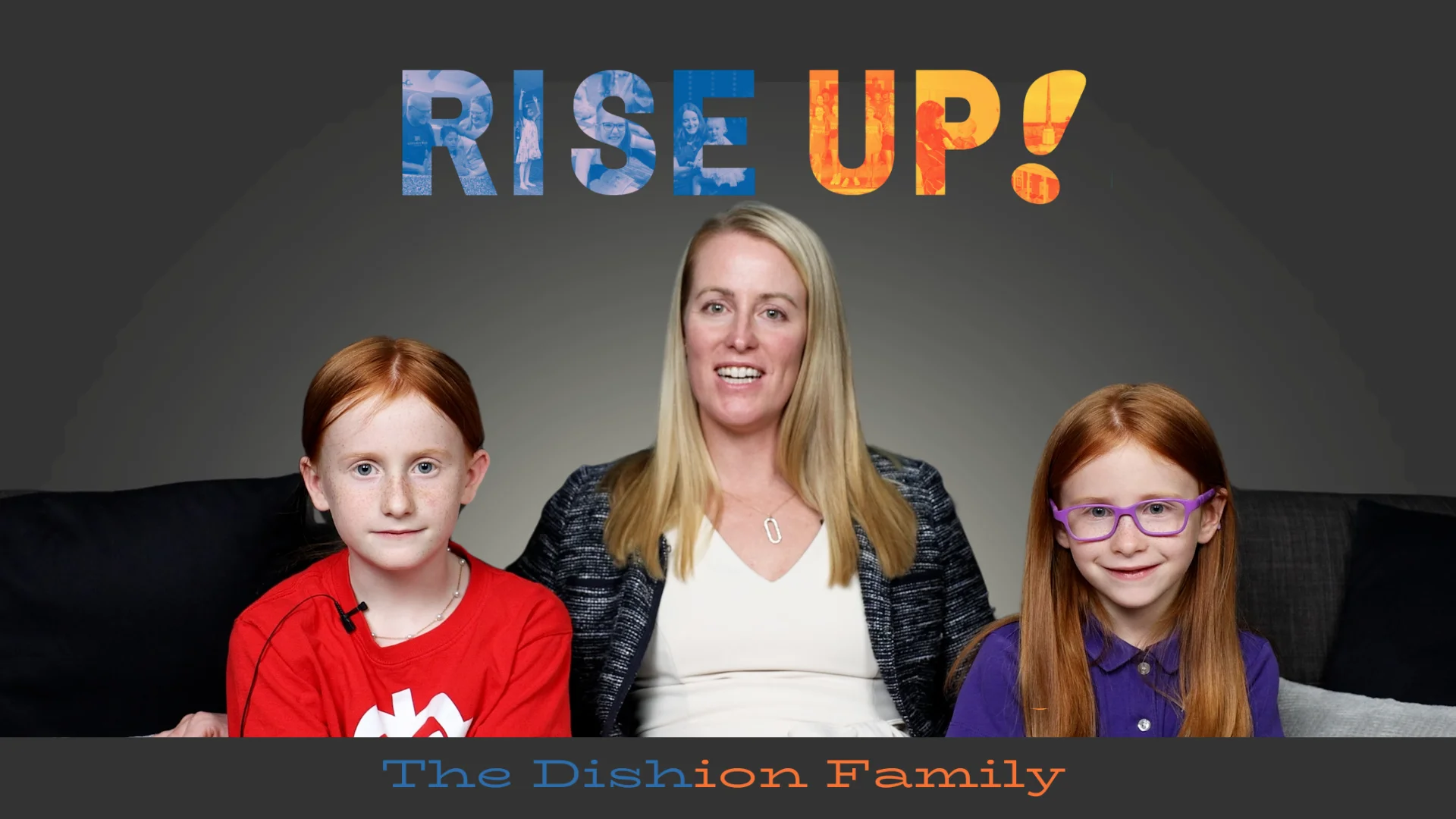 Rise Up With the Dishion Family