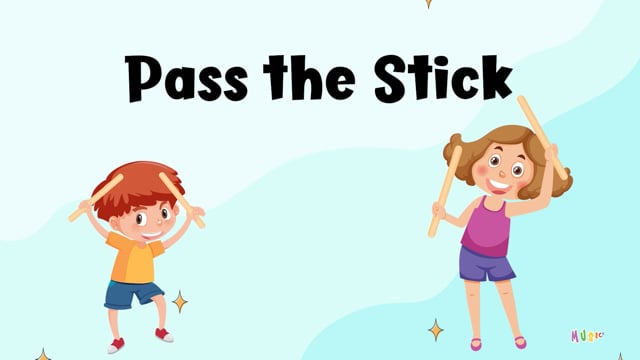 Pass the Stick | MusicplayOnline