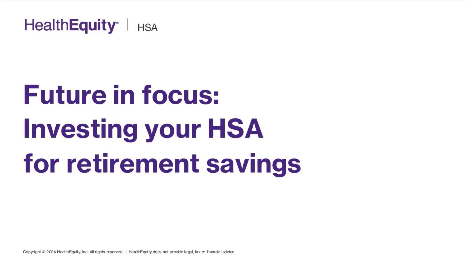 Future in focus: Investing your HSA for retirement savings on Vimeo