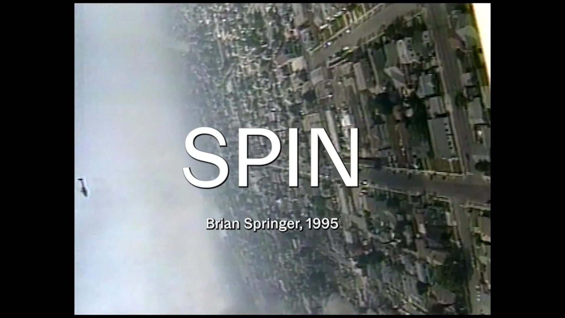 SPIN (Brian Springer, 1995)