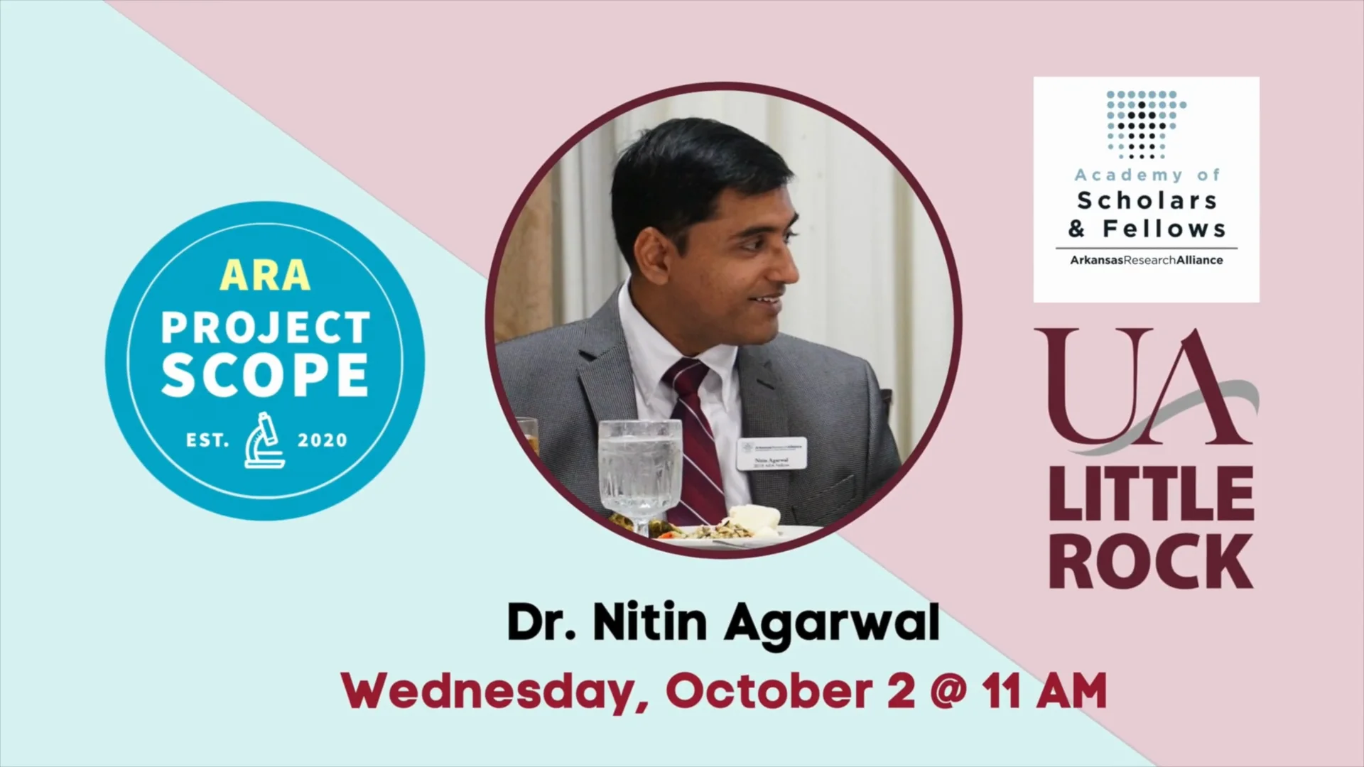 ARA Project Scope with Dr. Nitin Agarwal (UA Little Rock)