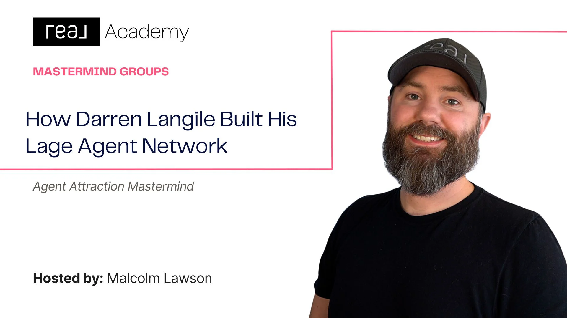 How Darren Langile Built His Lage Agent Network: Agent Attraction Mastermind with Special Guest ...