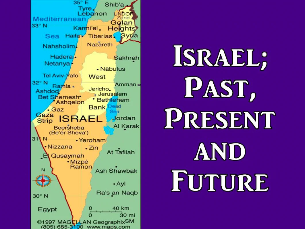 10-06-24 Israel; Past, Present and Future