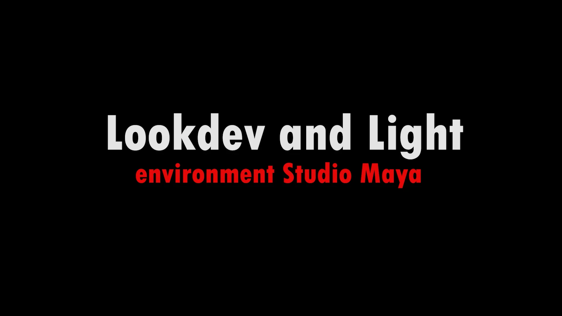 Lookdev and Light Environment Studio Maya