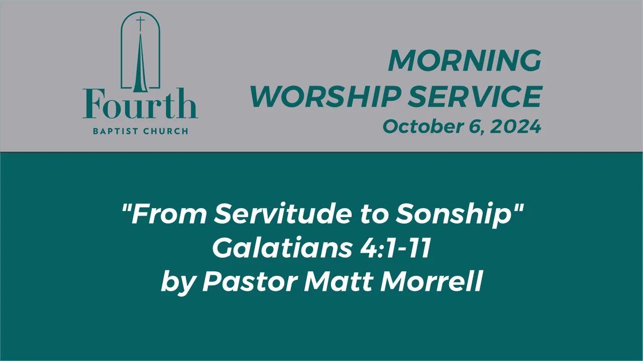 2024 - 10 - 06 Sunday AM Service Fourth Baptist Church