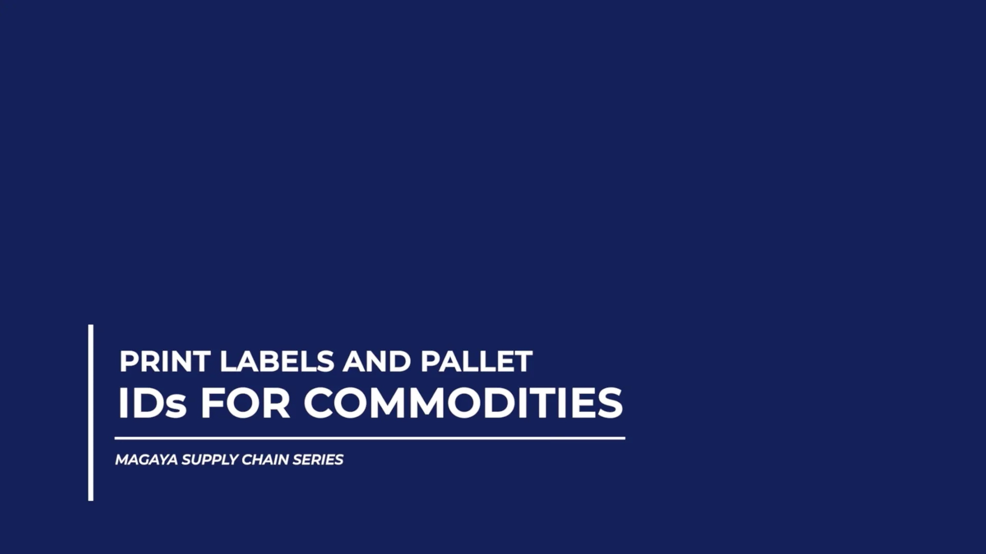 Print Labels and Pallet IDs for Commodities
