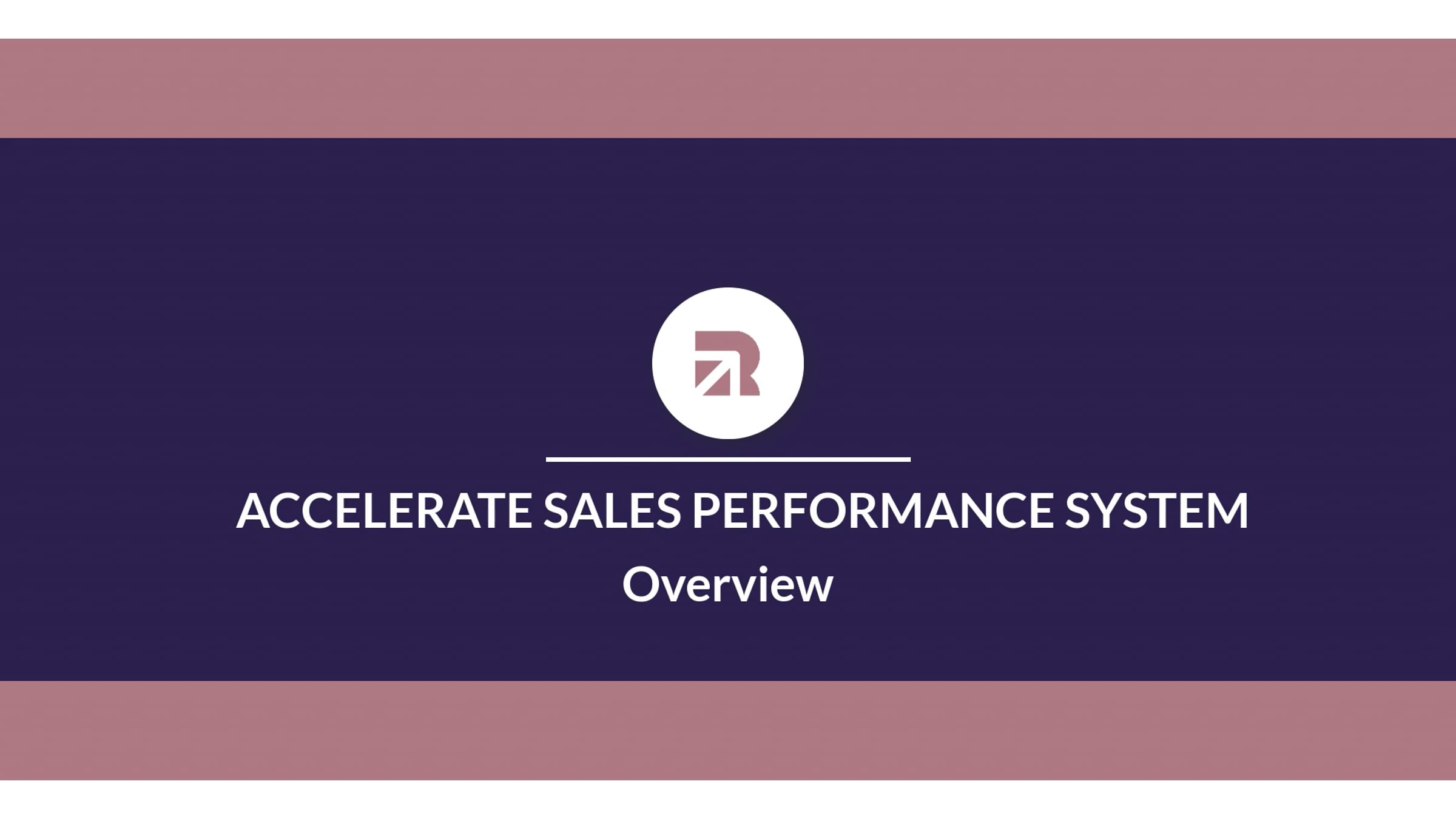 The Accelerate Sales Performance System - Overview Video