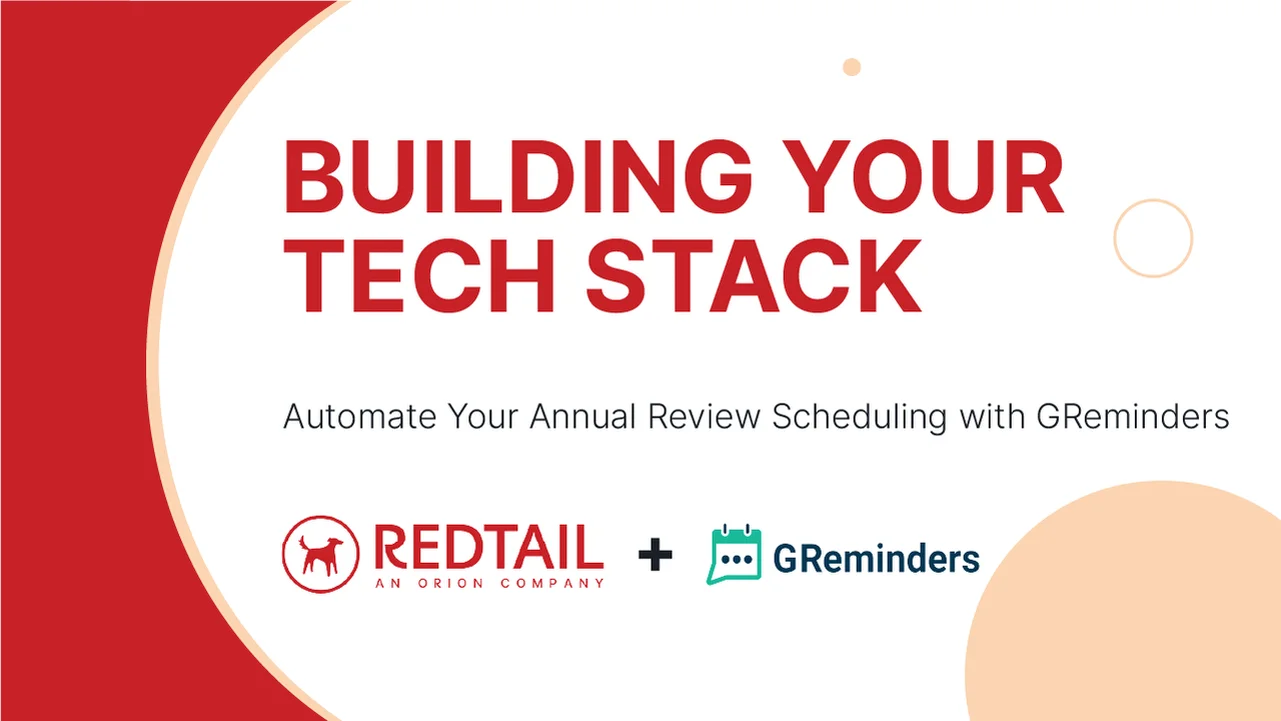 GReminders + Redtail: Automate Your Annual Review Scheduling with GReminders