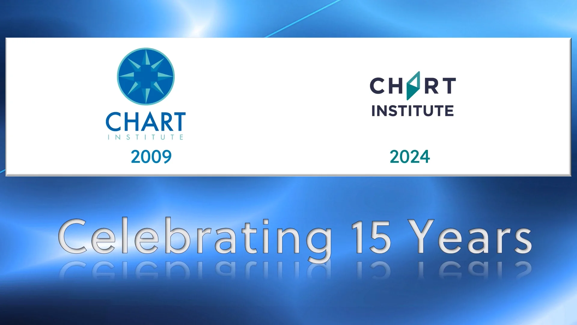 CHART Institute Celebrating 15 Years