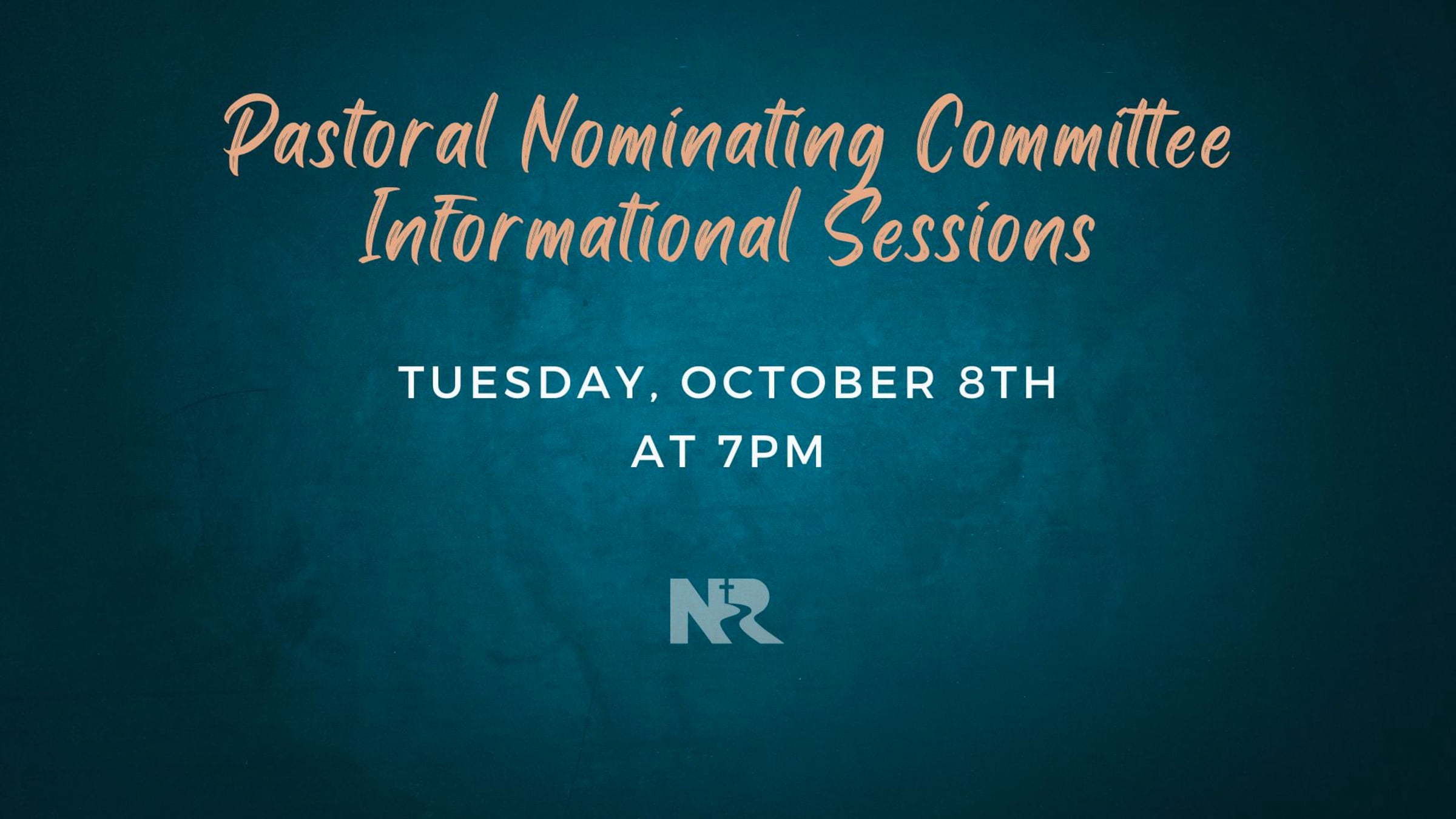 Pastoral Nominating Team Informational Session