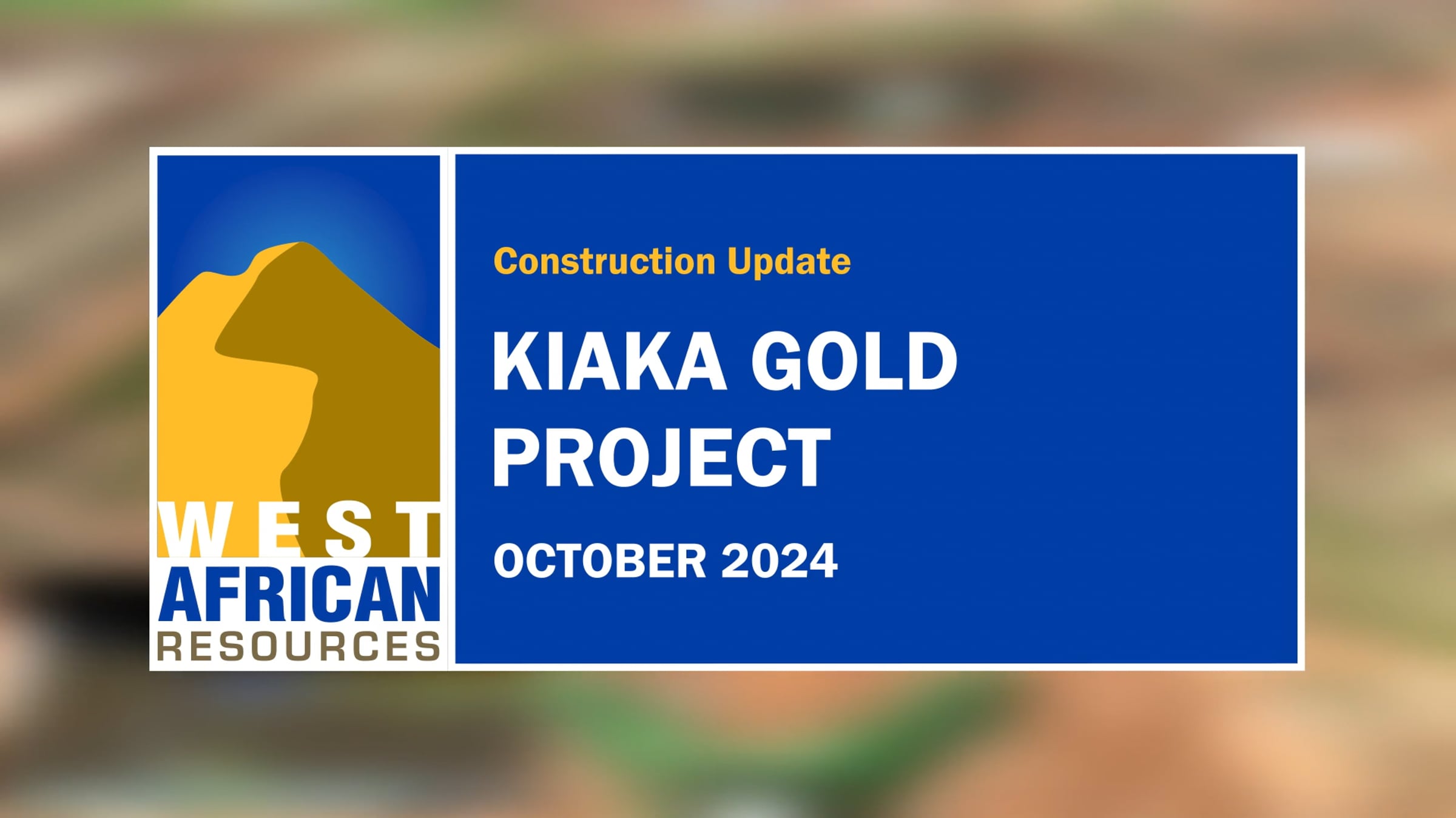 Kiaka Gold Project: October 2024 Video Update