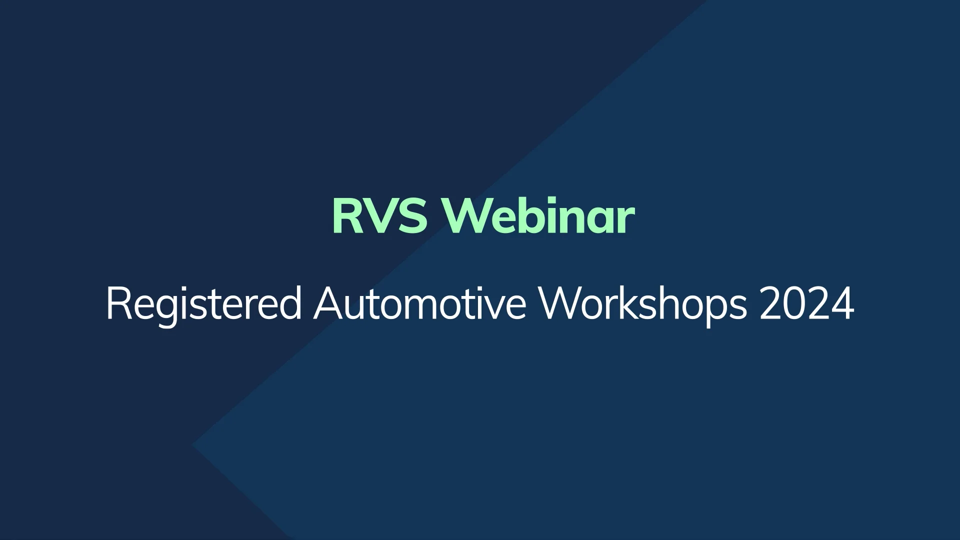 RVS Webinar: Registered automotive workshops 2024