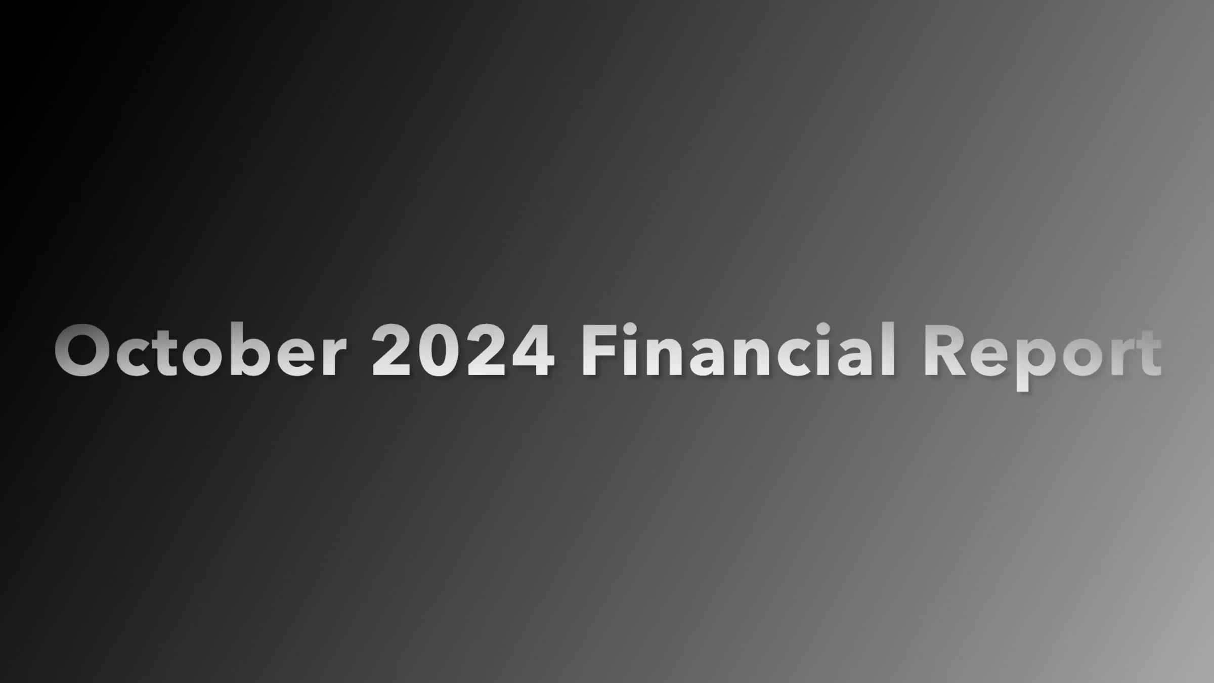 October 2024 Financial Report