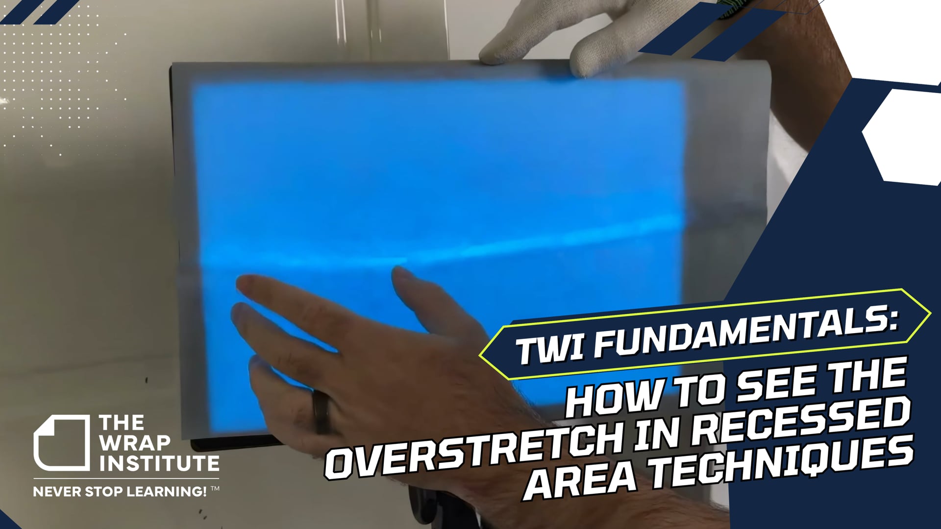 TWI Fundamentals: How to SEE the overstretch in recessed area techniques — The Wrap Institute