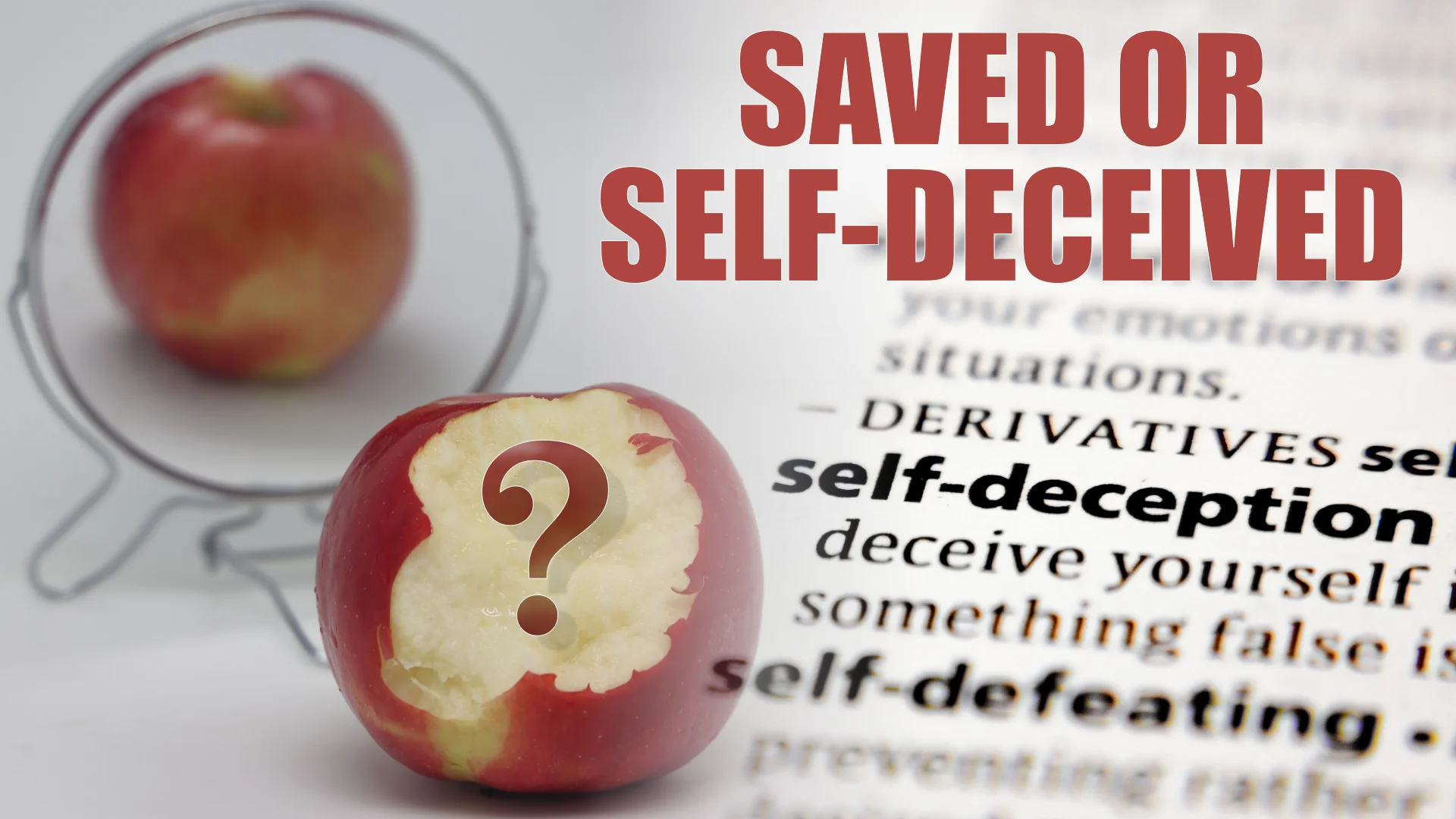 Saved or Self-deceived?