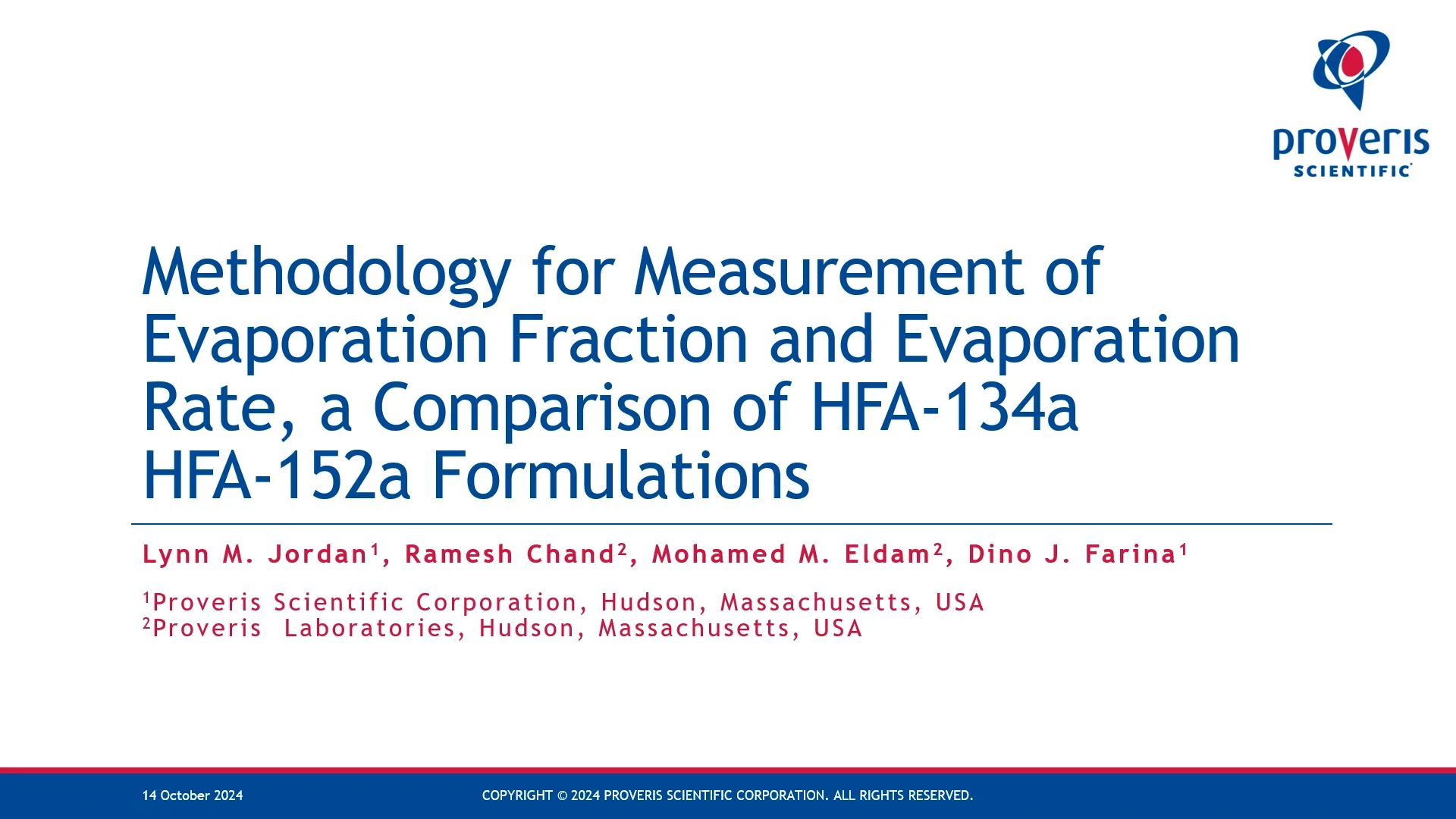 Methodology for Measurement of Evaporation Fraction and Evaporation Rate. A Comparison of HFA ...