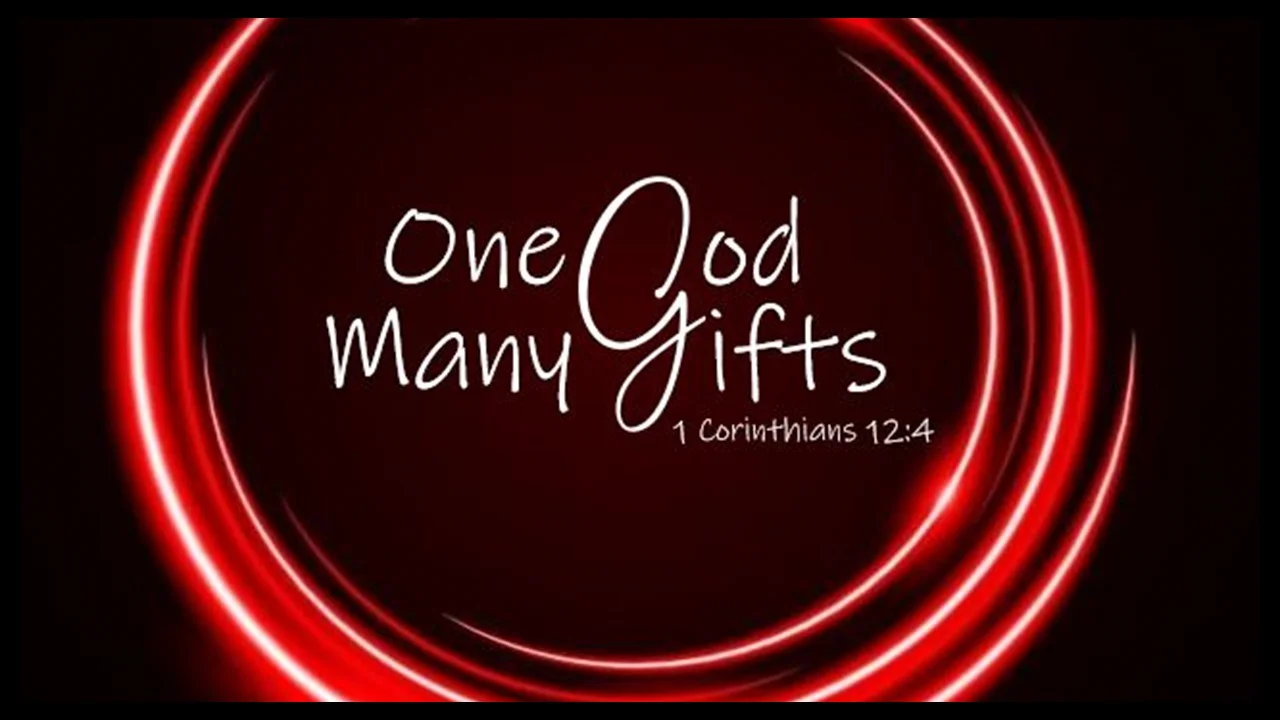 One God Many Gifts
