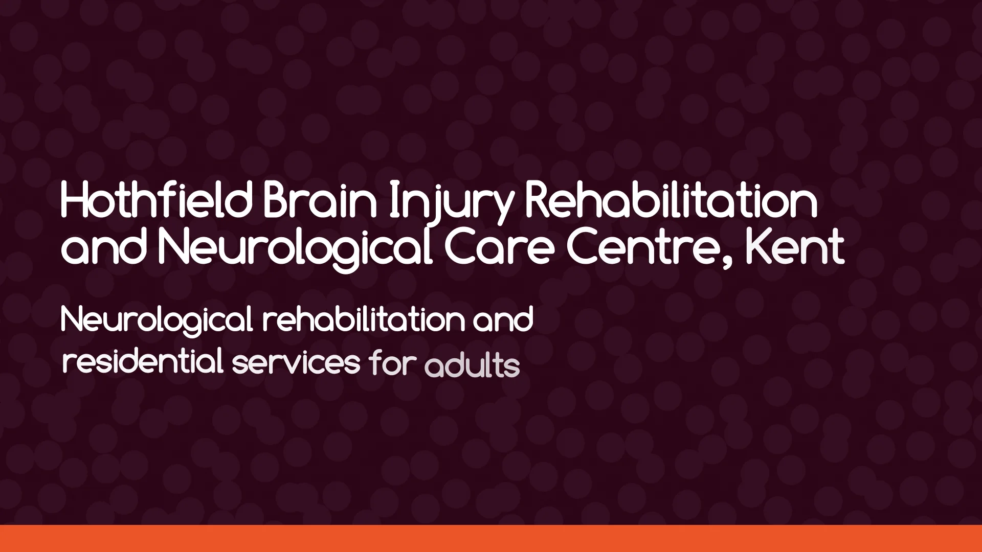 Hothfield Brain Injury and Neurological Care Centre, Kent