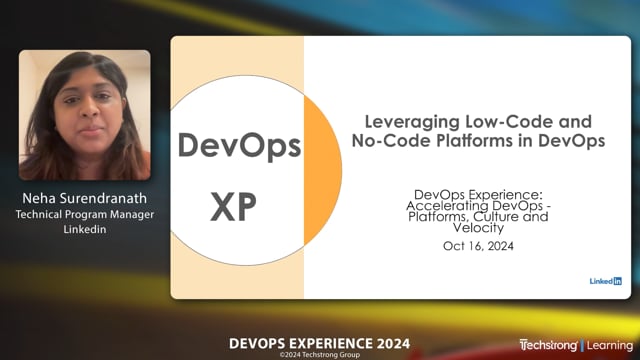 Neha Surendranath - Leveraging Low-Code and No-Code Platforms in DevOps - DevOps Experience 2024 ...
