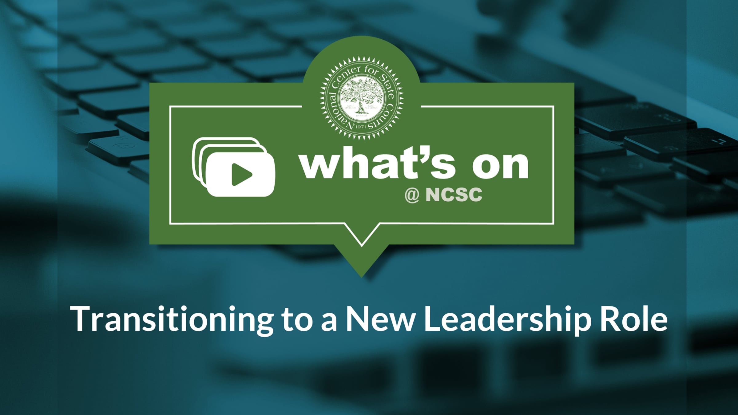 Navigating Leadership Webinar Series: Transitioning To a New Leadership Role