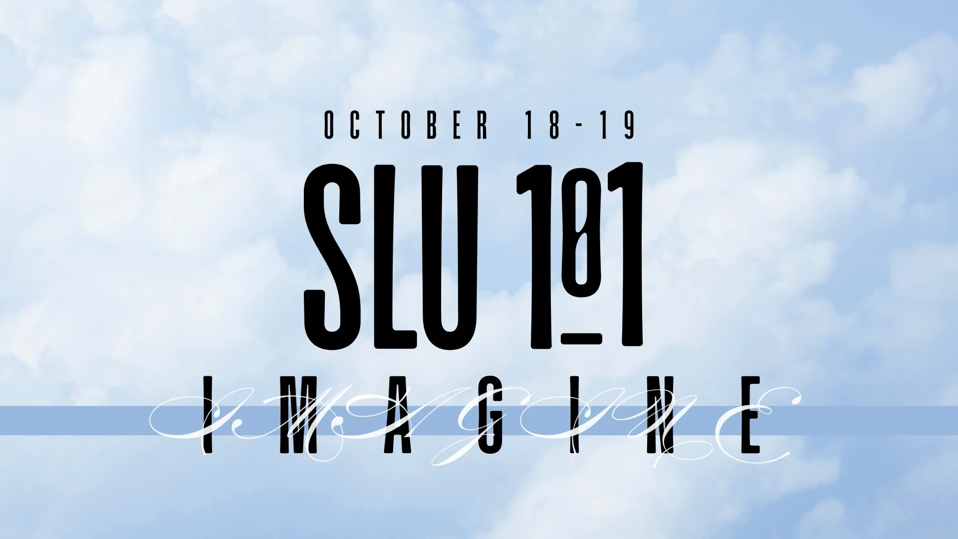 SLU 101 Imagine Oct24