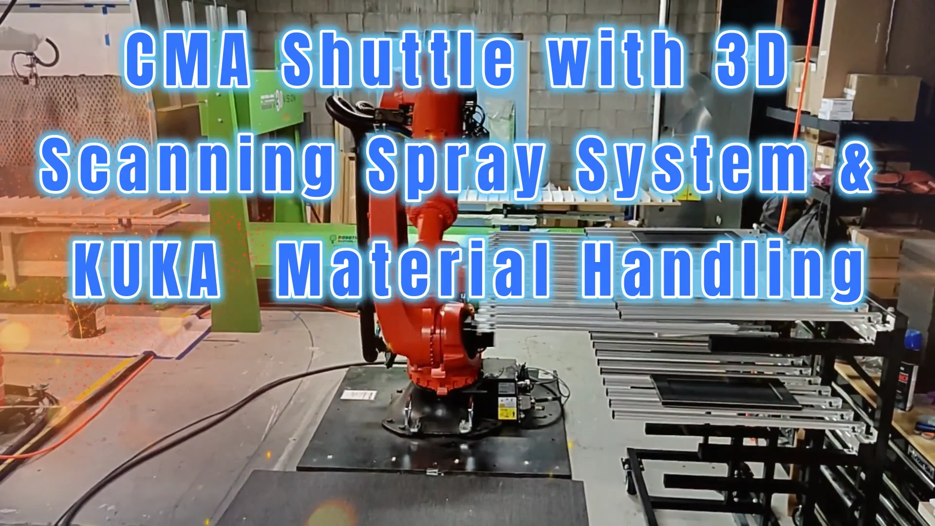 CMA Shuttle with 3D Scan Spray System with KUKA Material Handling