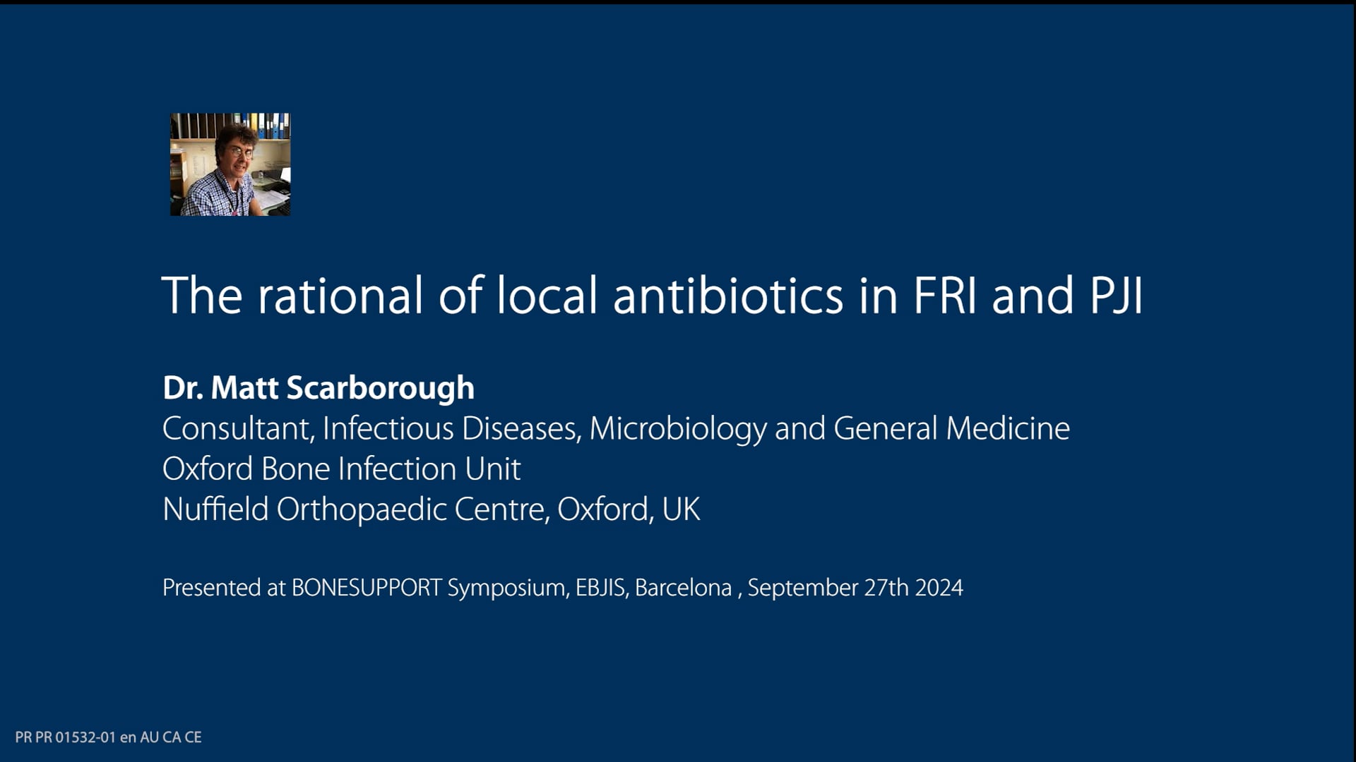PR 01532-01 en AU CA CE US The rational of local antibiotics in FRI and ...