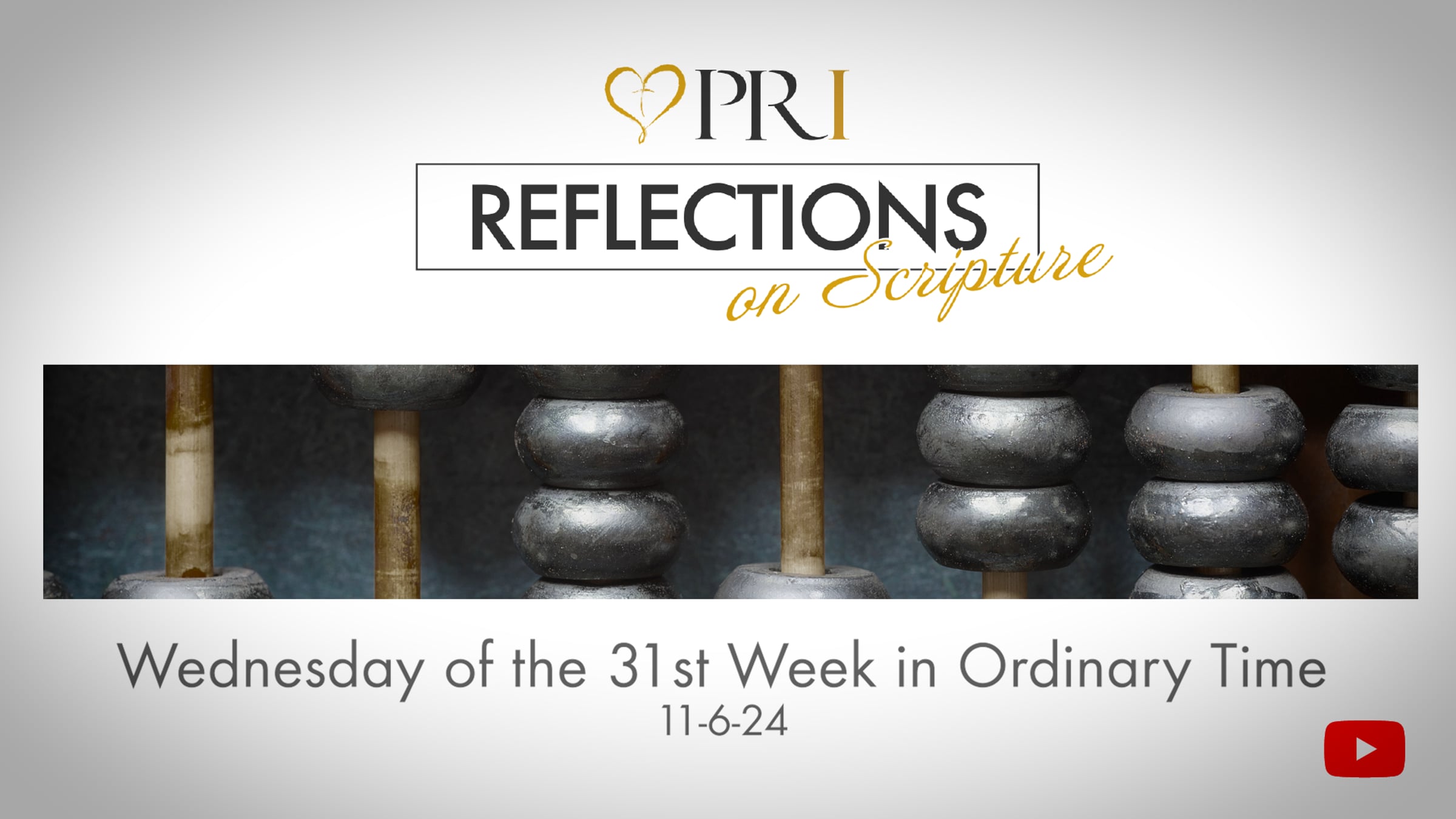 PRI Reflections on Scripture | Wednesday of the 31st Week in Ordinary Time