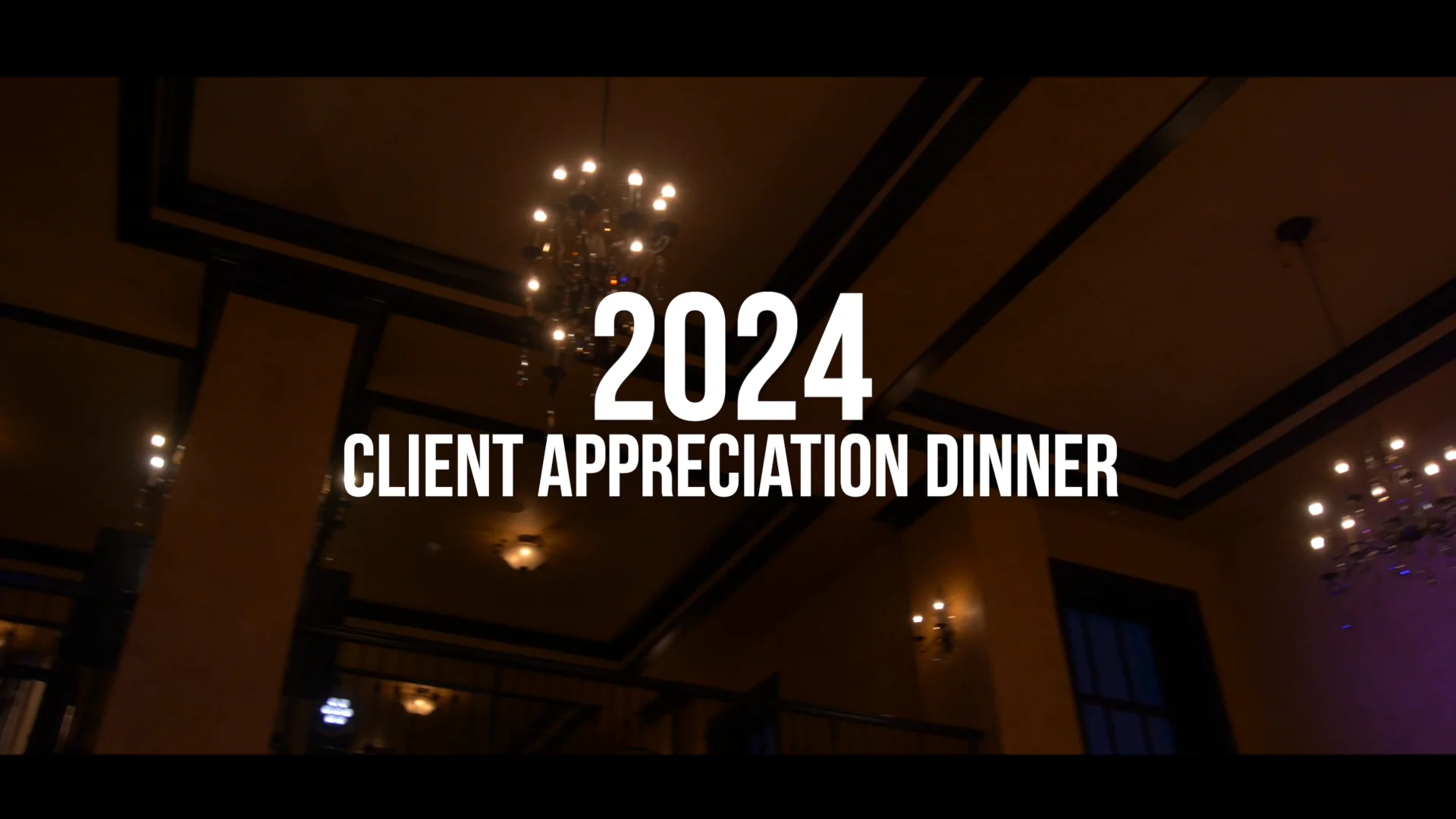 2024 CLIENT APPRECIATION DINNER