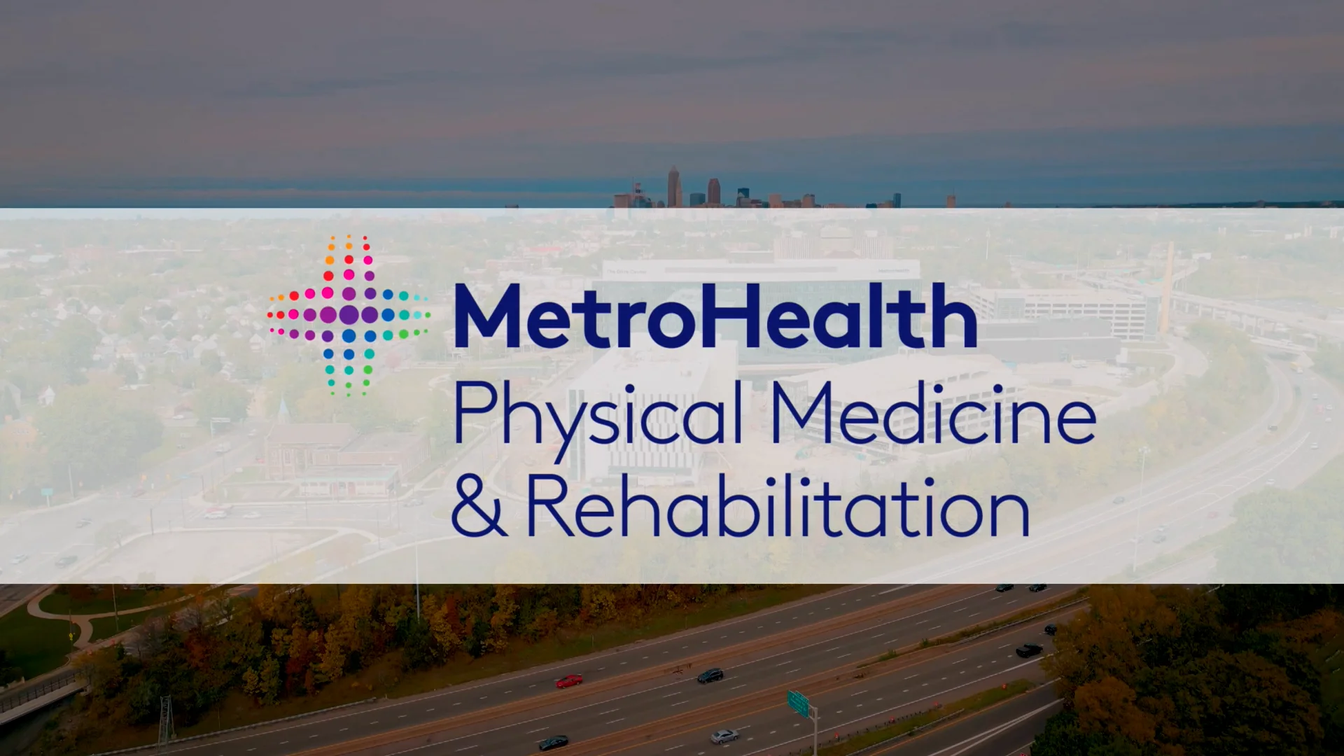 MetroHealth Physical Medicine & Rehabilitation Residency Overview