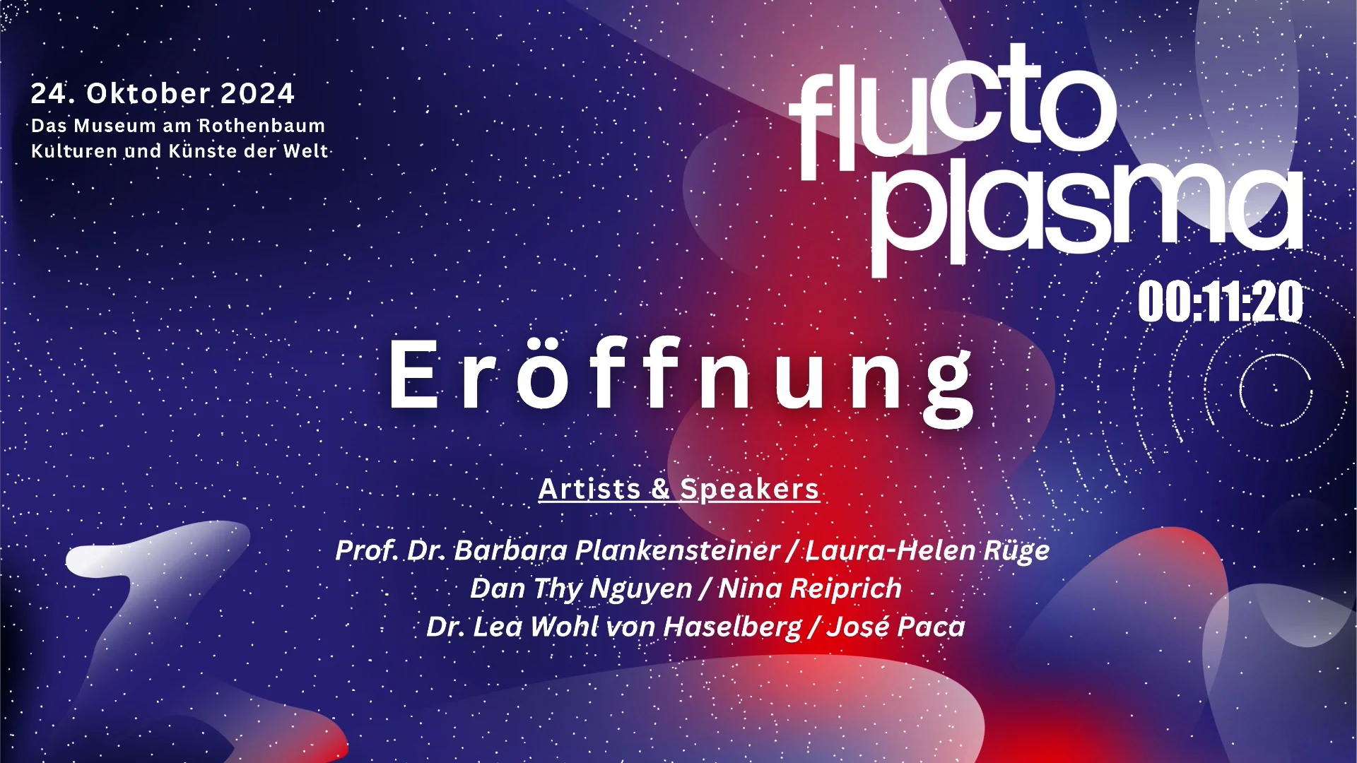 fluctoplasma Eröffnung