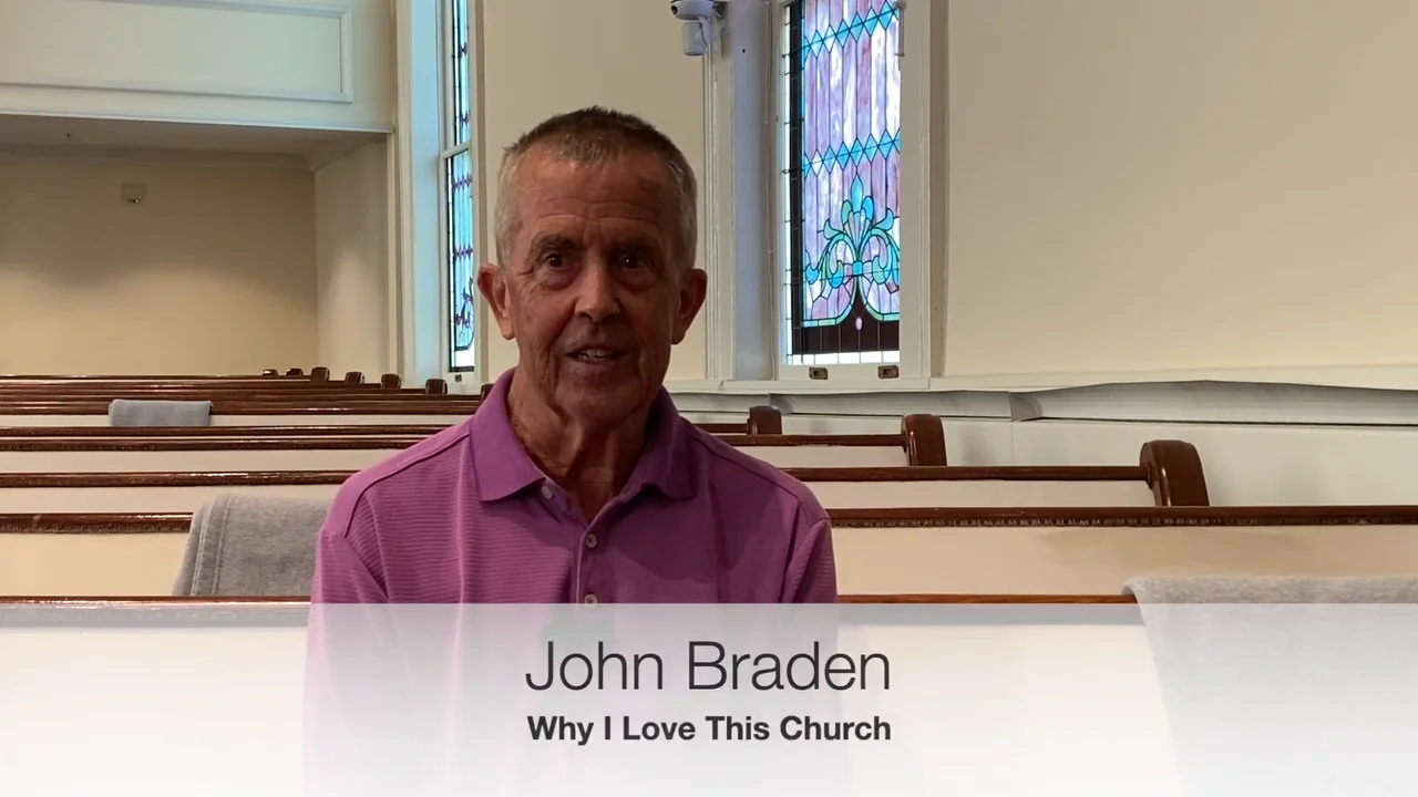 Why I Love This Church John Braden