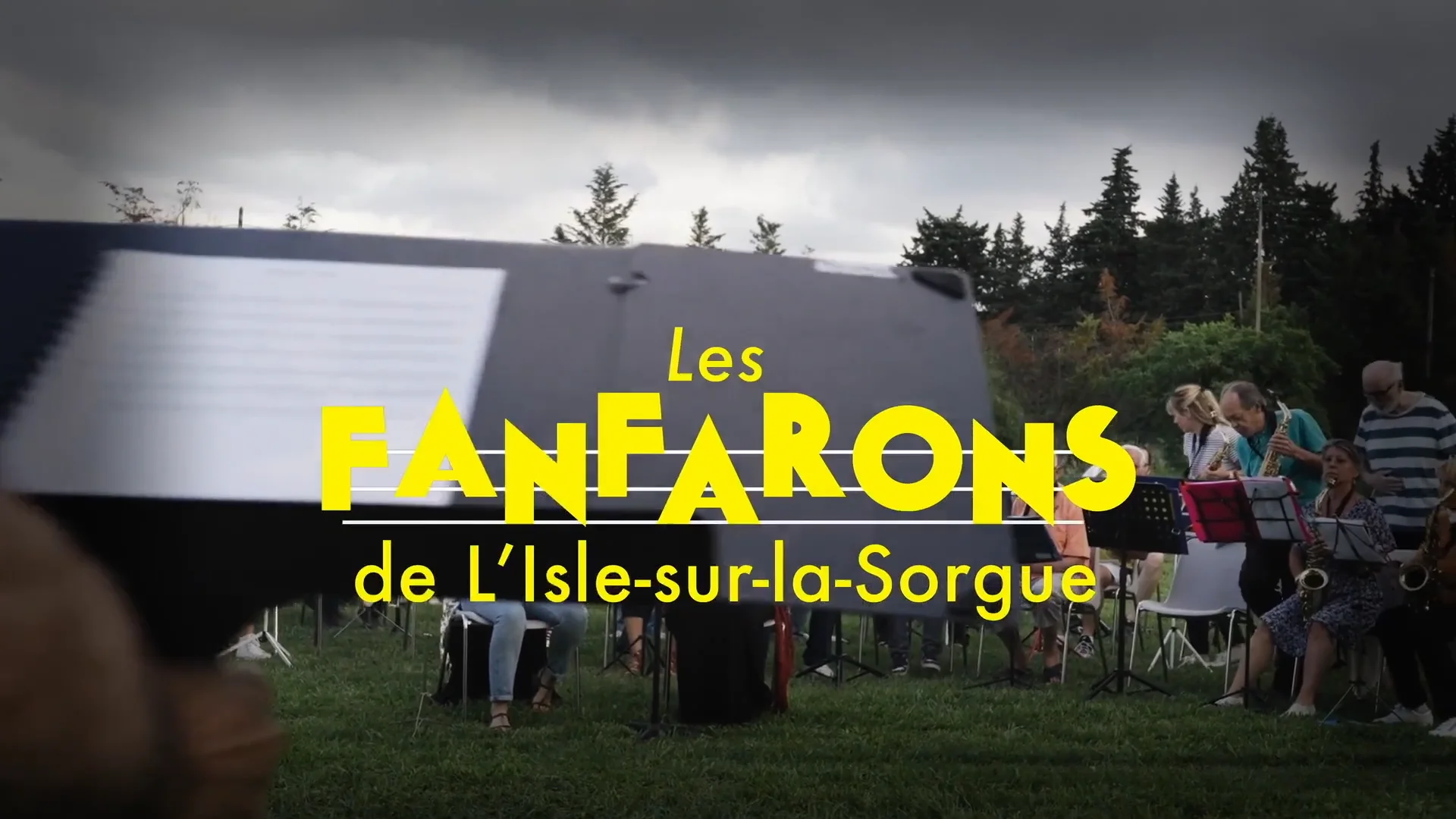 Bande annonce "Les fanfarons de l'isle sur la Sorgue"