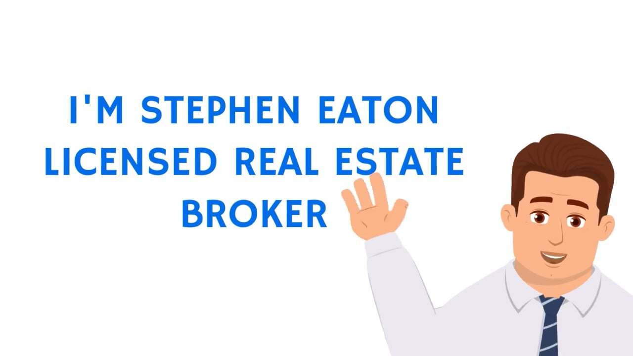 Stephen Eaton Licensed Real Estate Broker