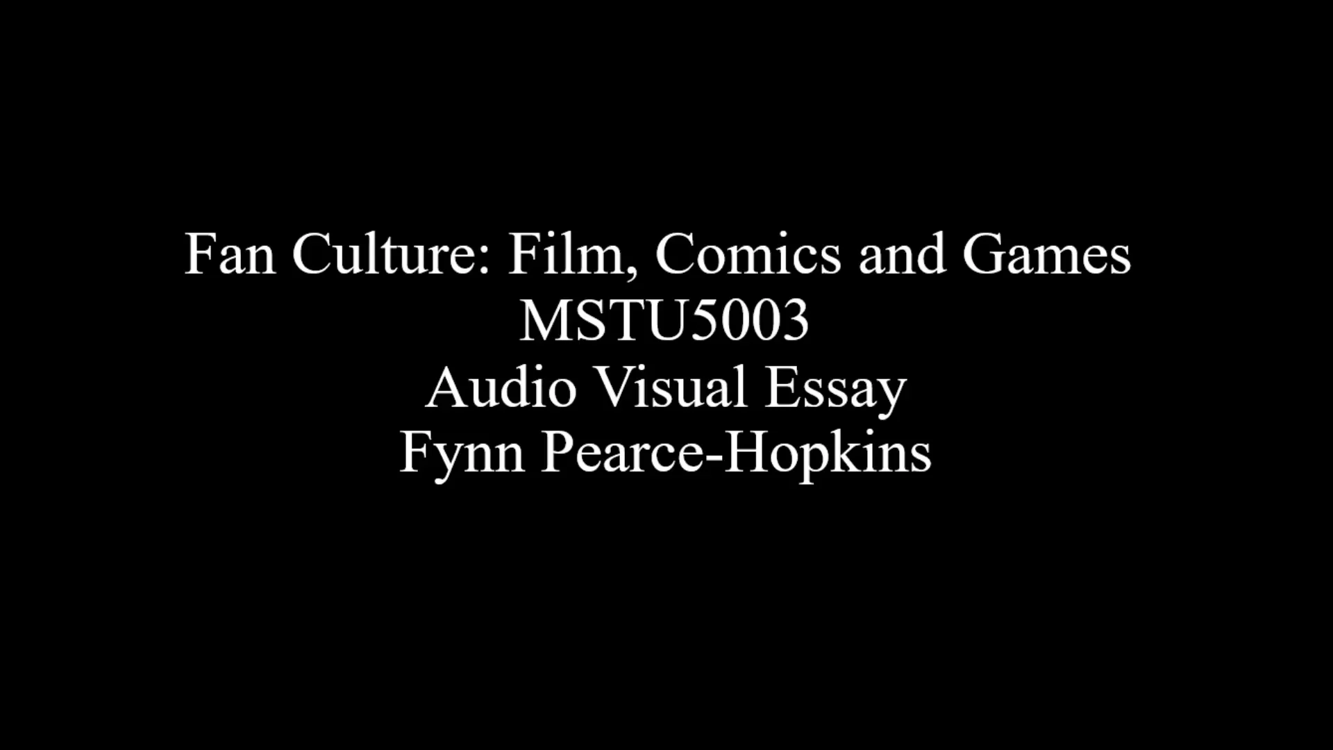 MSTU5003 - AV Essay - Pearce-Hopkins Fynn
