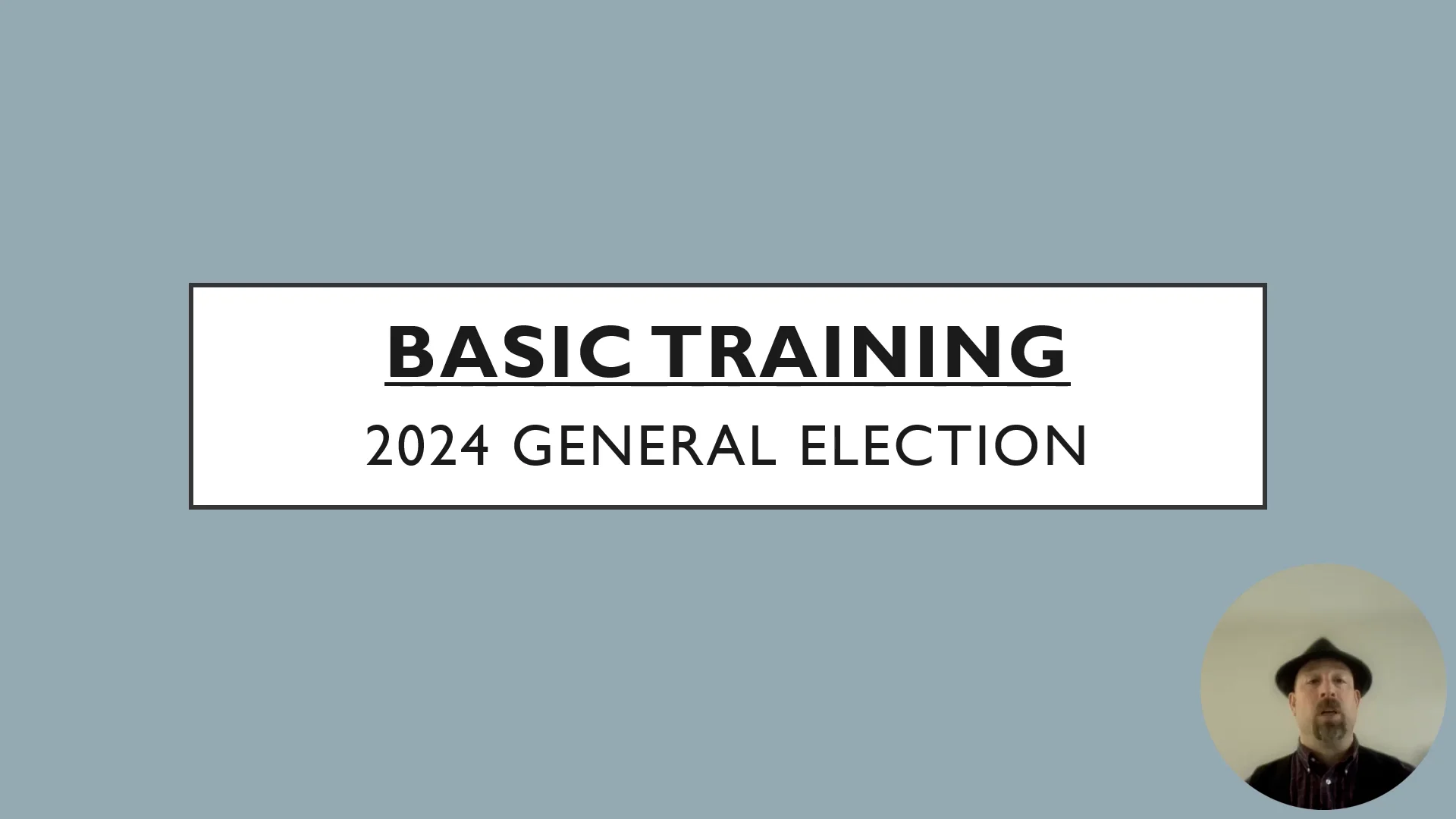 Basic Training 2024 General Election
