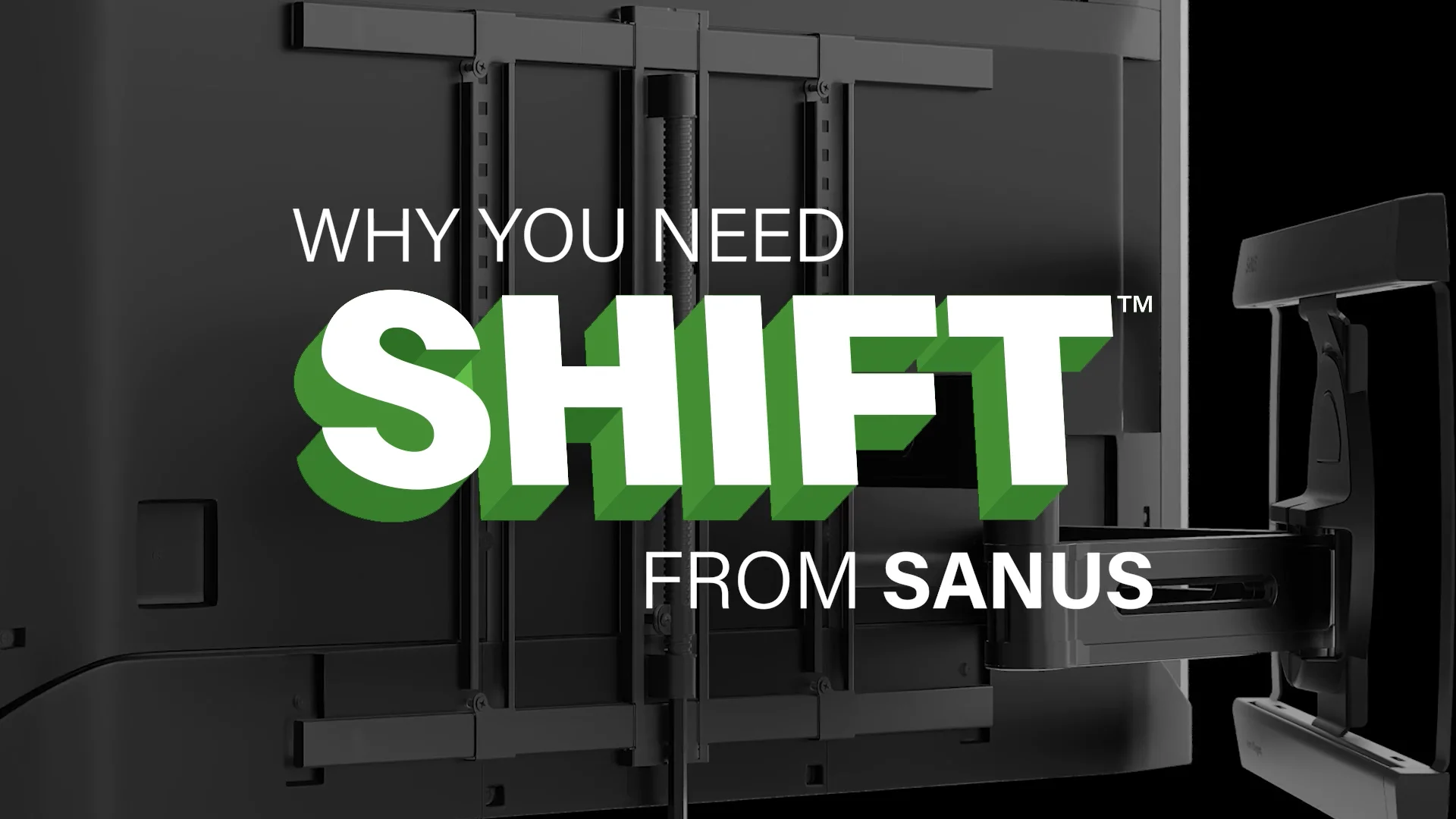 Introducing SHIFT™ from SANUS