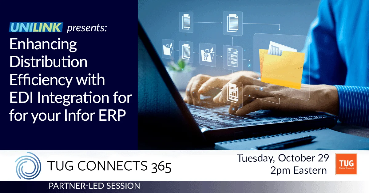 TUG Connects 365 - The Unilink Group Presents: Enhancing Distribution Efficiency with EDI ...
