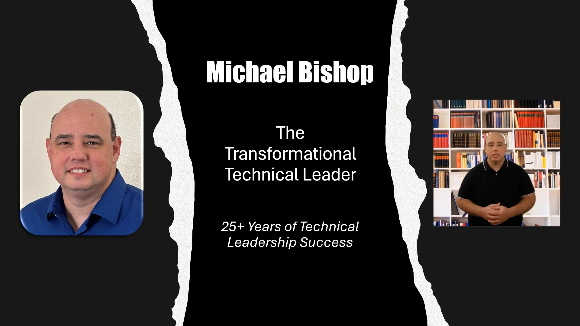 Michael Bishop Technical Leader Intro