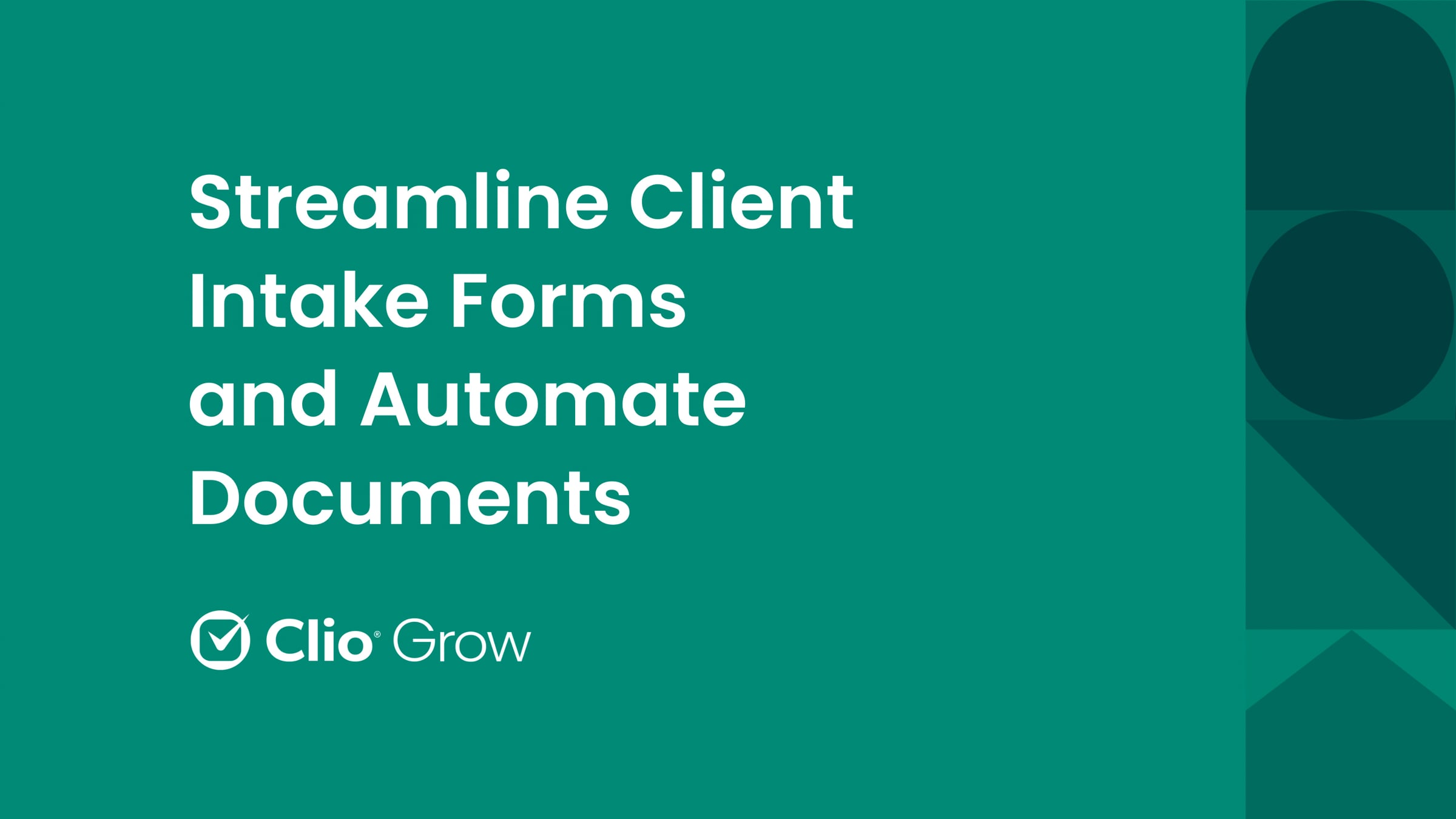 Streamline Client Intake Forms and Automate Documents