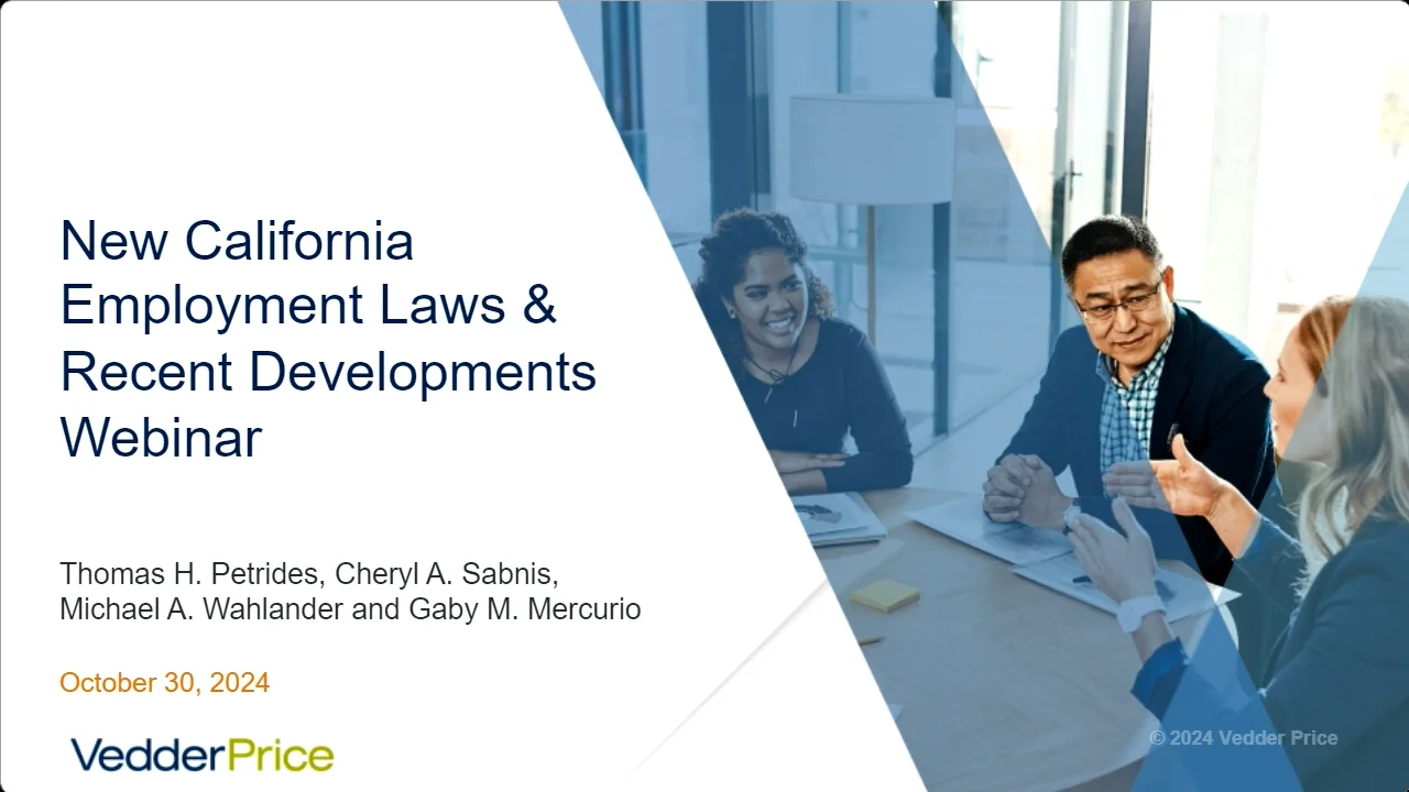 2024 New California Employment Laws & Recent Developments Webinar